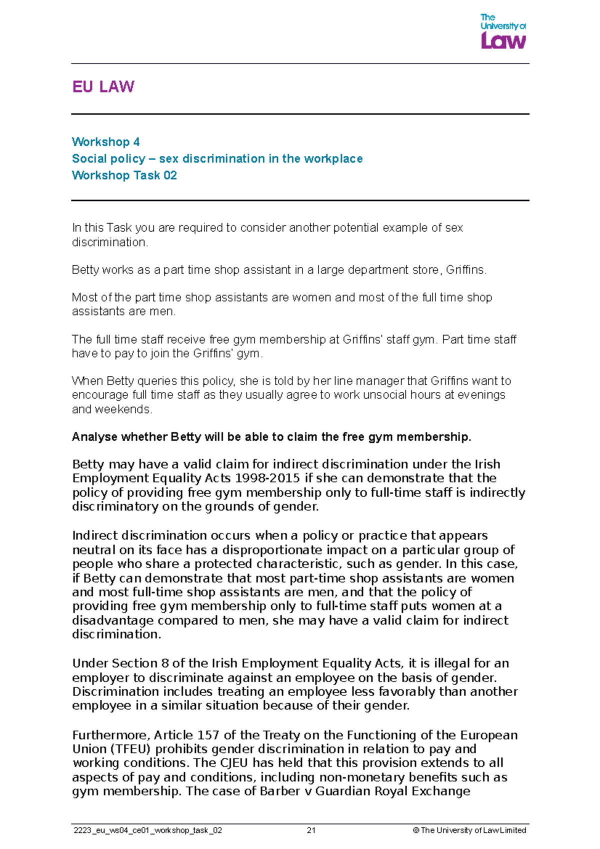 EU law lg4 WS2 - EU unit 4 WS2 - EU LAW Workshop 4 Social policy – sex discrimination in the ...
