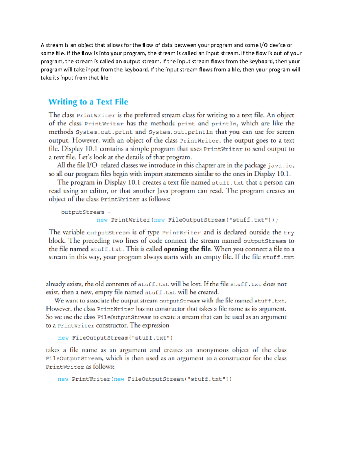 A stream is an object that allows for the flow of data between your ...