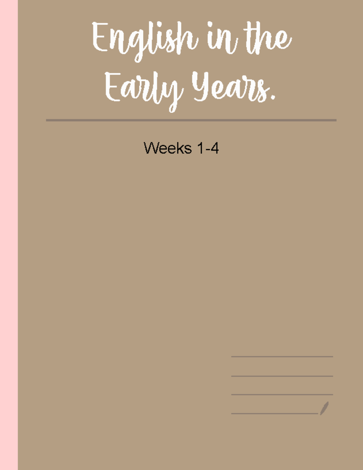 English In The Early Years of Primary School Weeks 1-4 - English in the ...