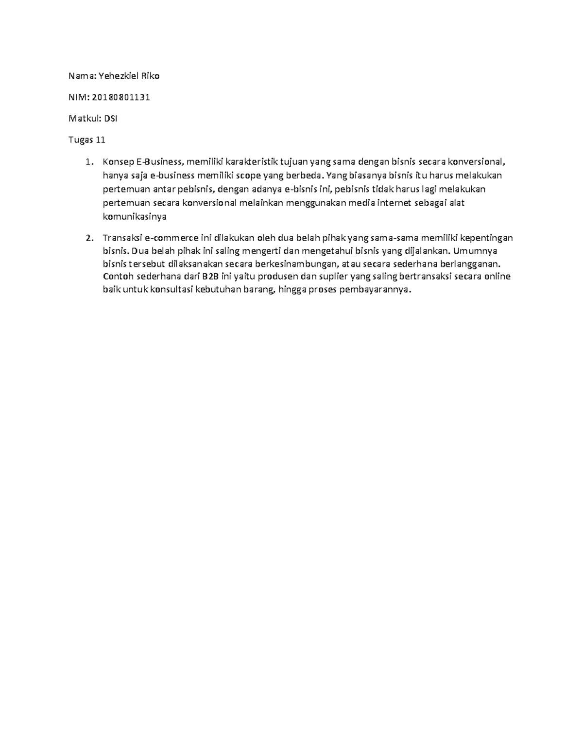 DSI - Tugas 1 - Dasar Sistem Informasi - Nama: Yehezkiel Riko NIM: 20180801131 Matkul: DSI Tugas ...