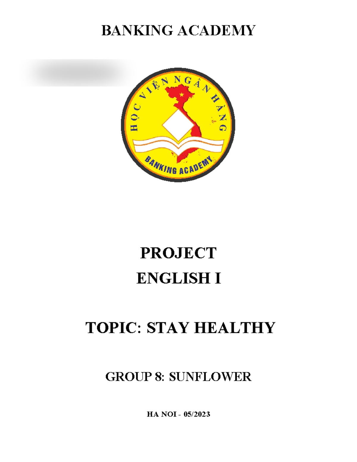 E1 Project Group-8 Sunflower - BANKING ACADEMY PROJECT ENGLISH I TOPIC ...