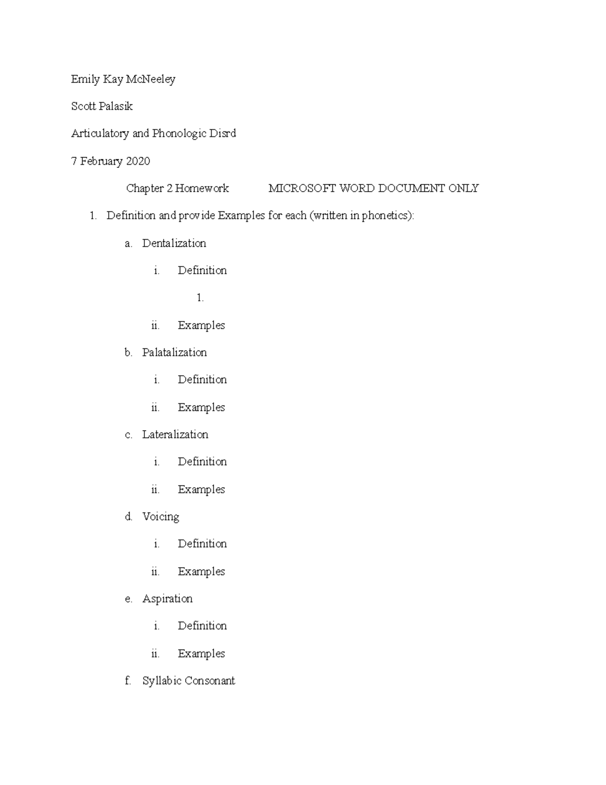 Chapter 3 Homework - Assignment - Emily Kay McNeeley Scott Palasik Articulatory and Phonologic ...