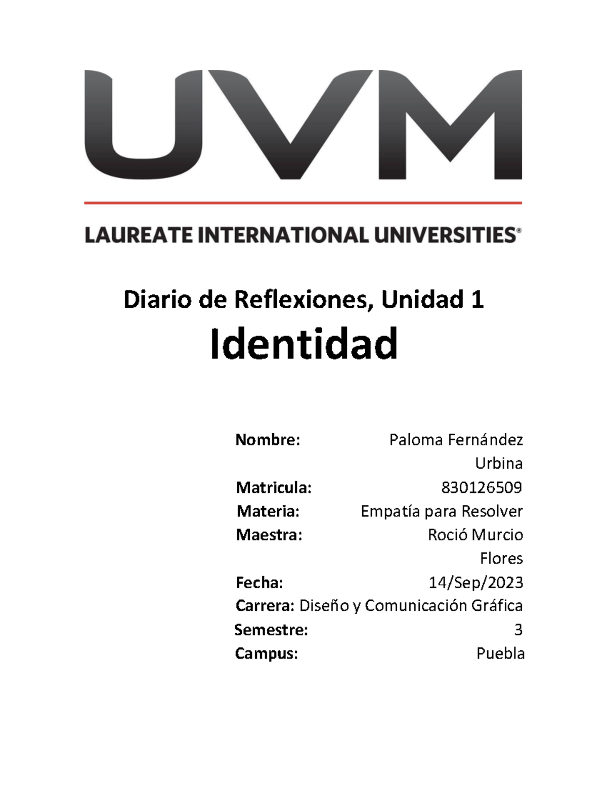 Diario de Reflexiones Unidad 1 - Pregunta: ¿Has atravesado alguna vez un momento en tu vida tan ...