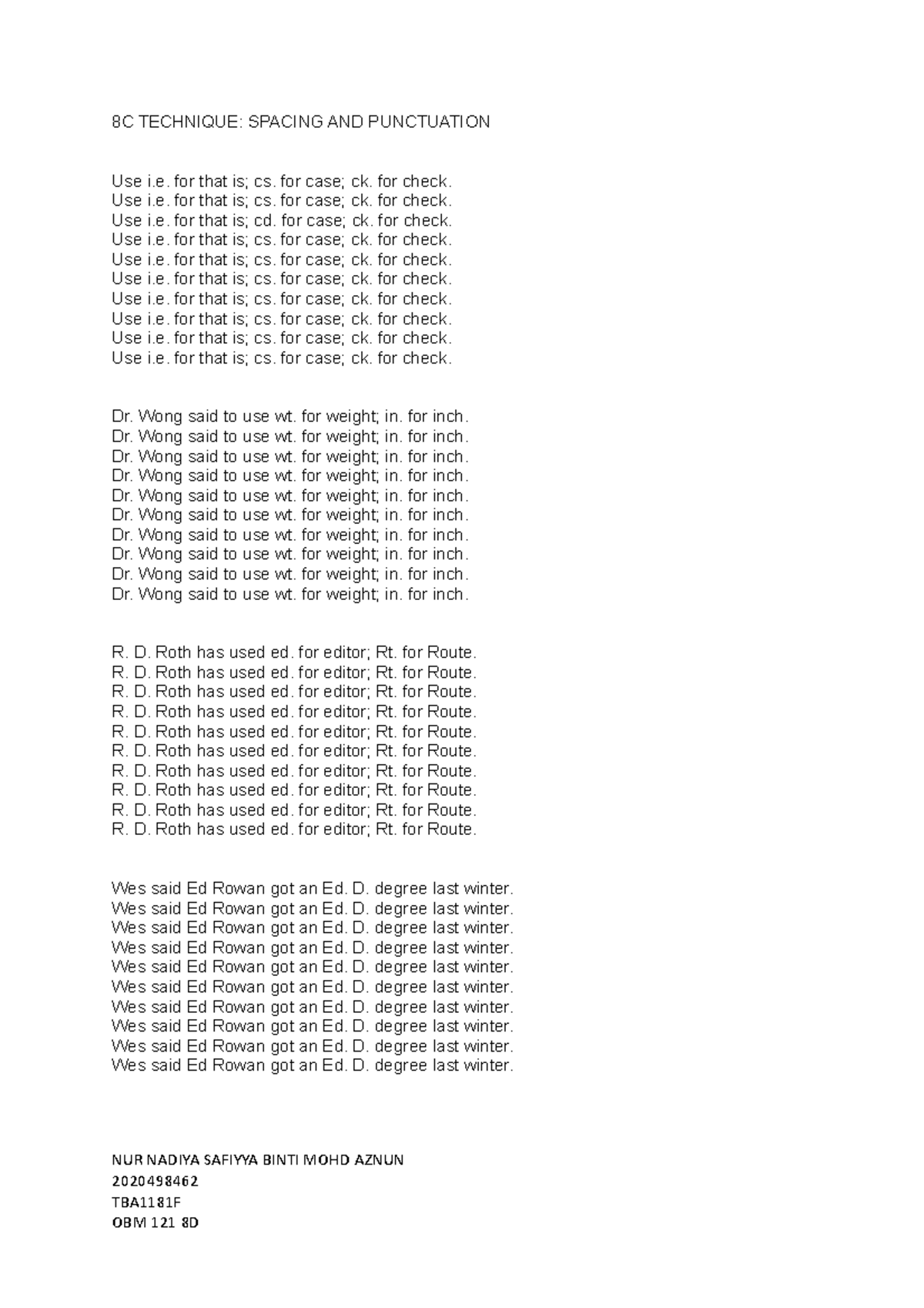 8D OBM121 - 8C TECHNIQUE: SPACING AND PUNCTUATION Use i. for that is; cs. for case; ck. for ...