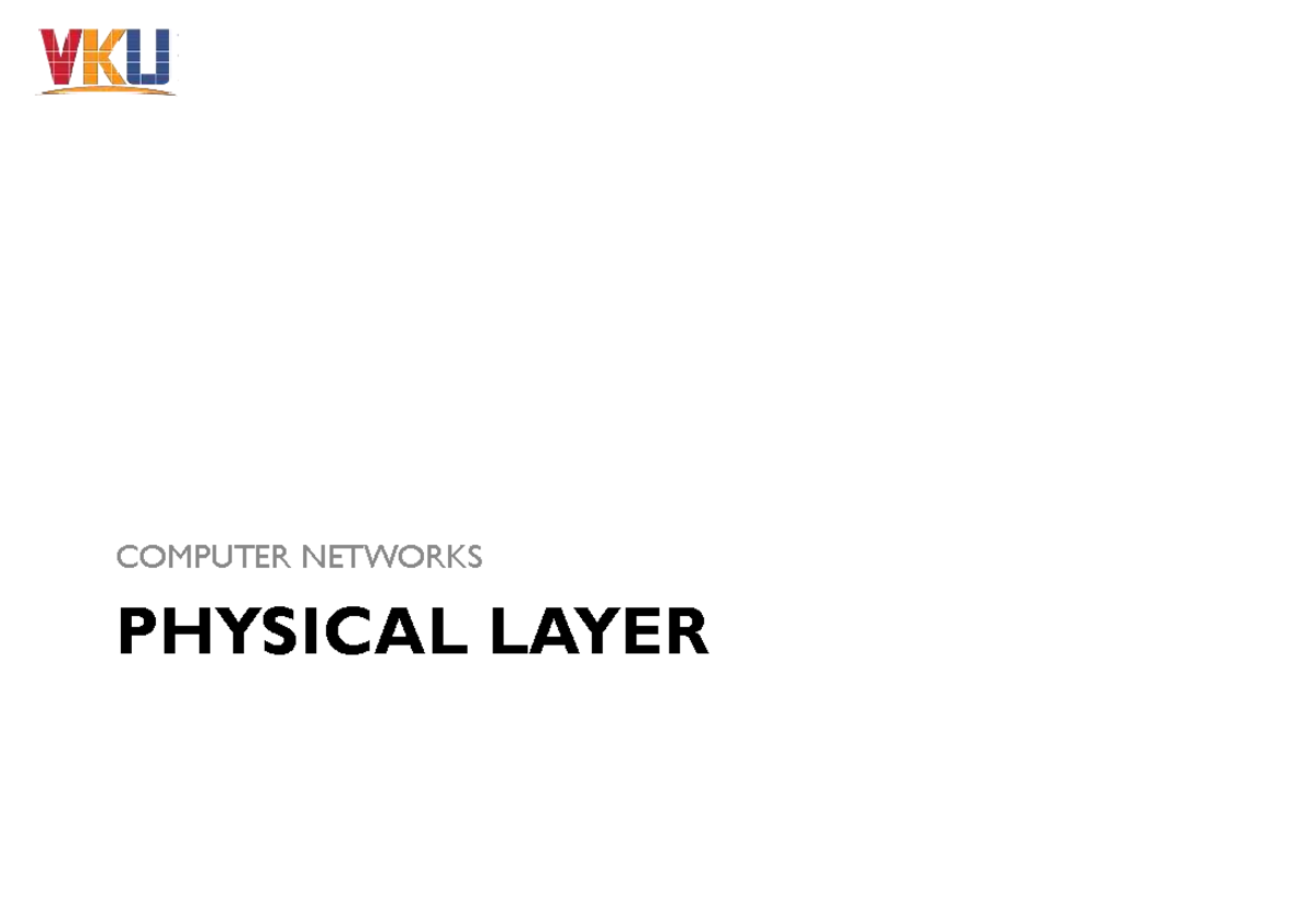 C2. Physical Layer - chapter3 - PHYSICAL LAYER COMPUTER NETWORKS Chapter 2: roadmap • 2 .1 ...