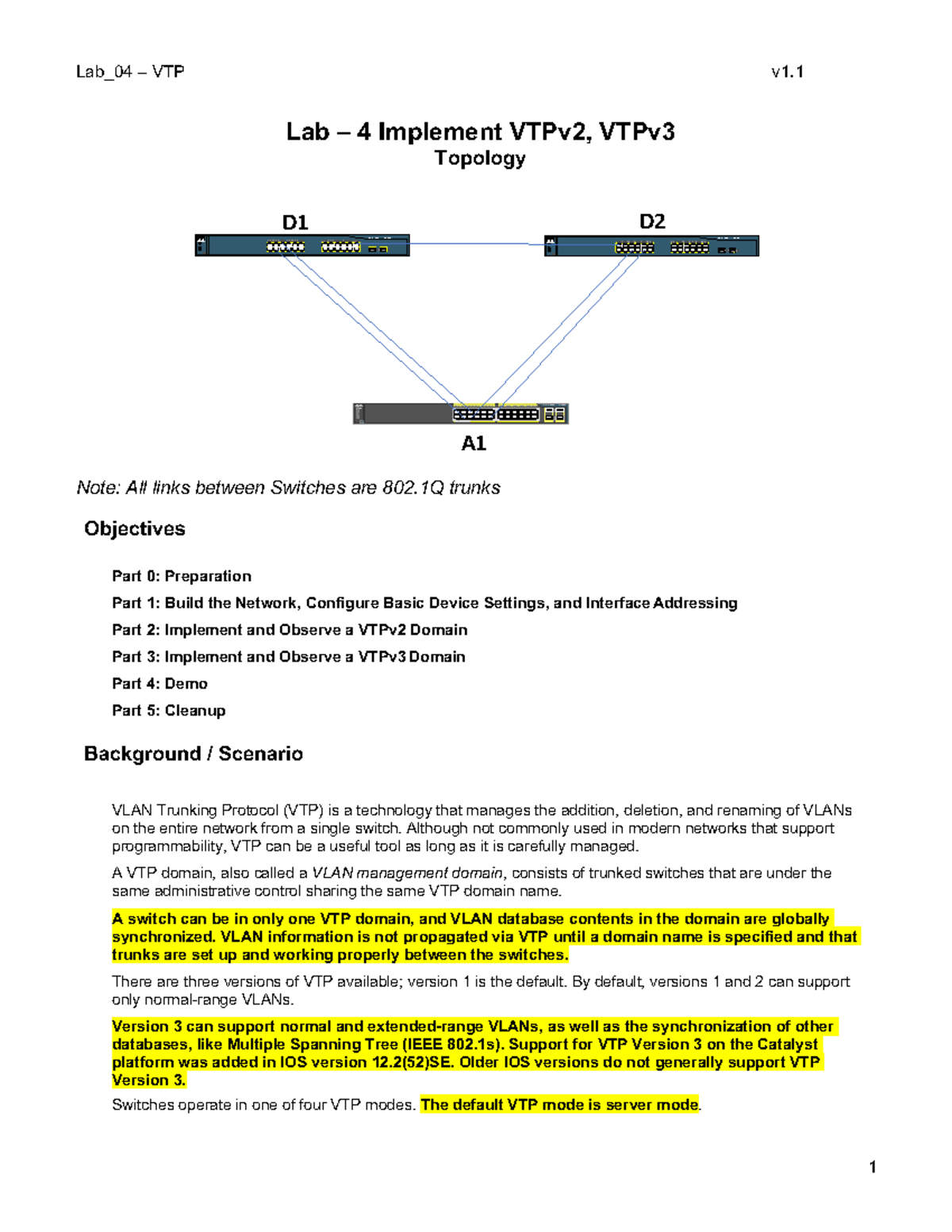 Lab04 - VTP v1 - hey - Lab – 4 Implement VTPv2, VTPv Topology Note: All links between Switches ...