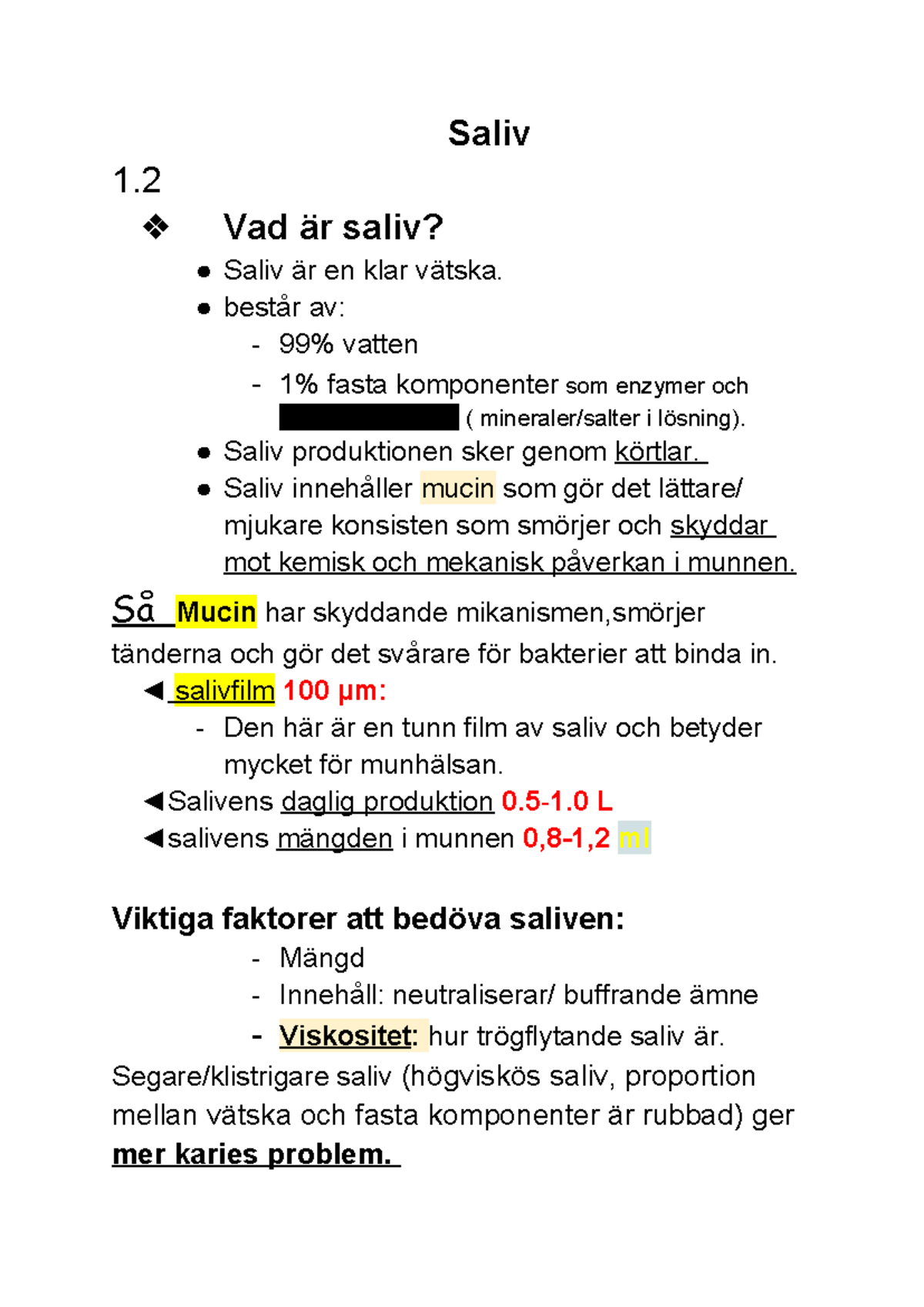 Saliv fr - god - Saliv 1. Vad är saliv? Saliv är en klar vätska. består ...