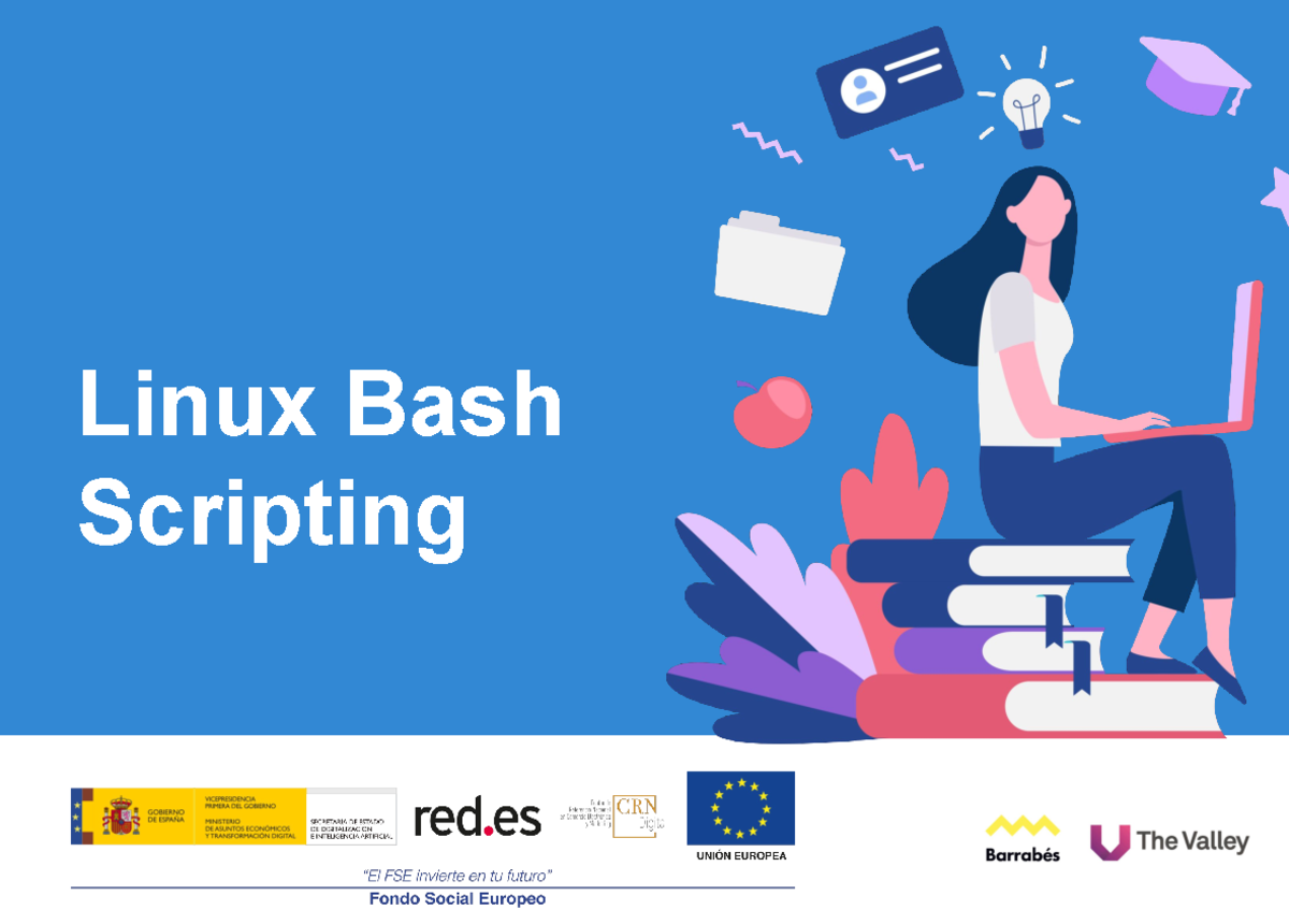 Modulo 2 Sesion 4 - inicio de programacion - Linux Bash Scripting Breve historia En el año 1979 ...