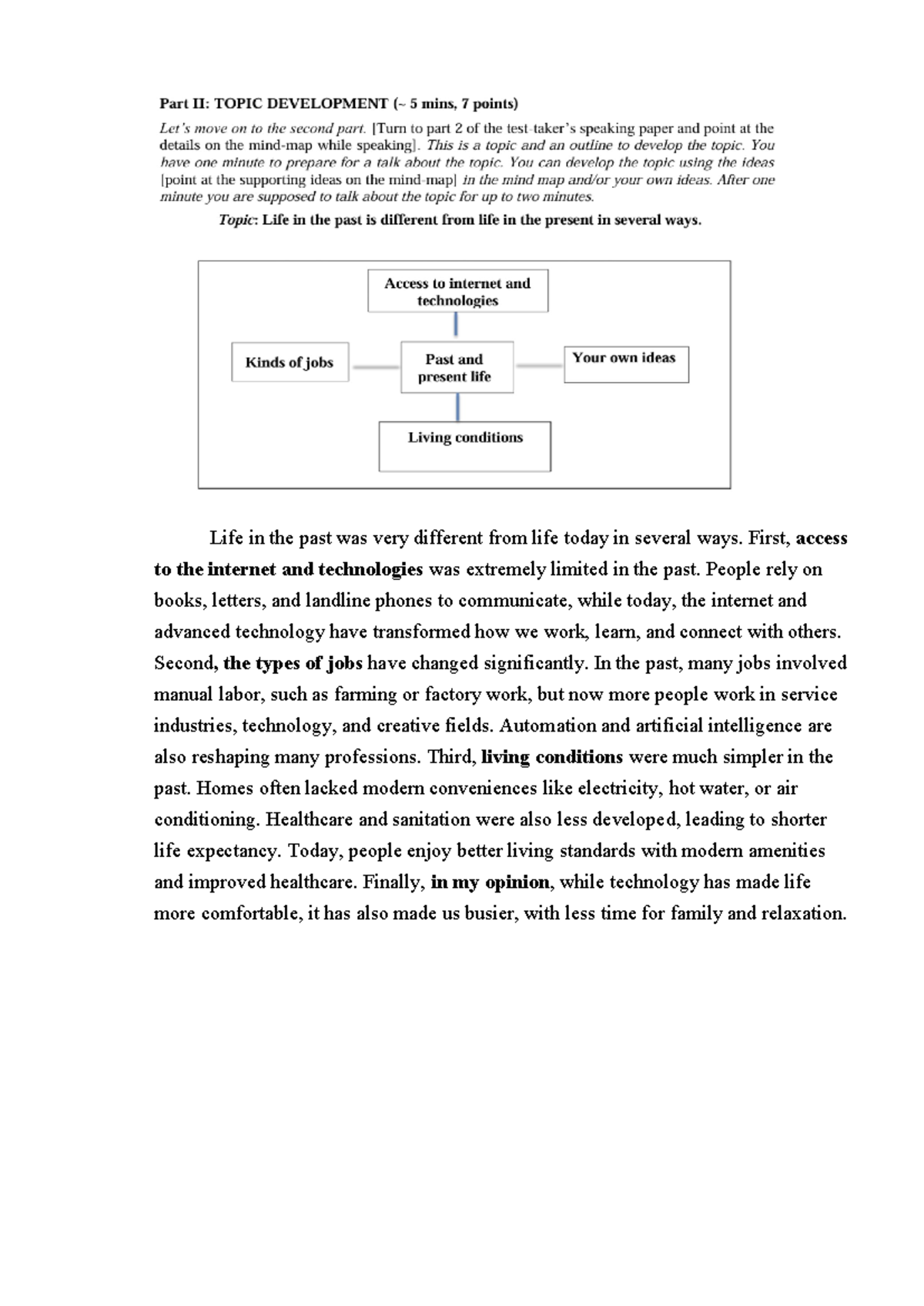 Life in the past was very different from life today in several ways ...