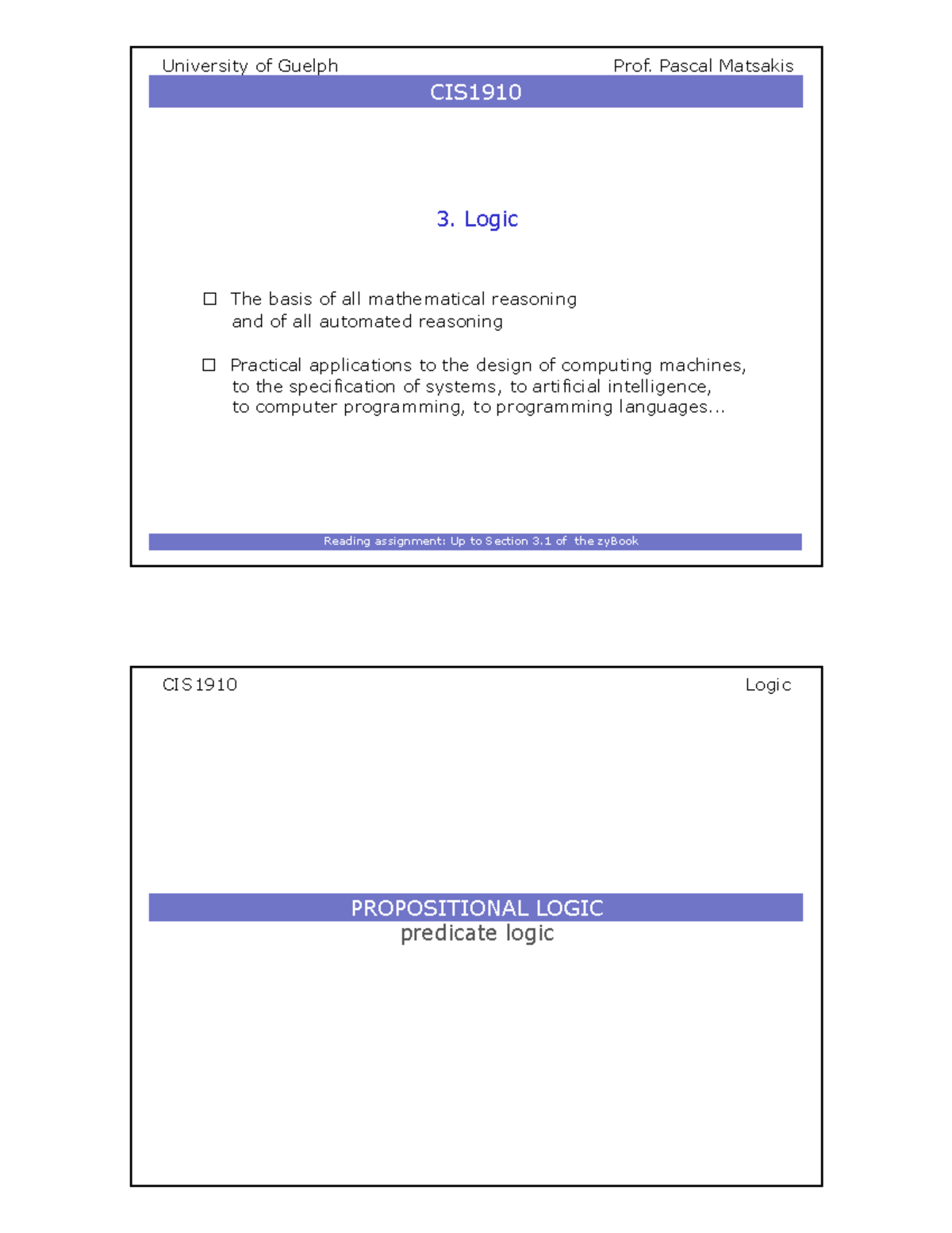 Lec3 - notes - CIS 3. Logic ☐ The basis of all mathematical reasoning ...