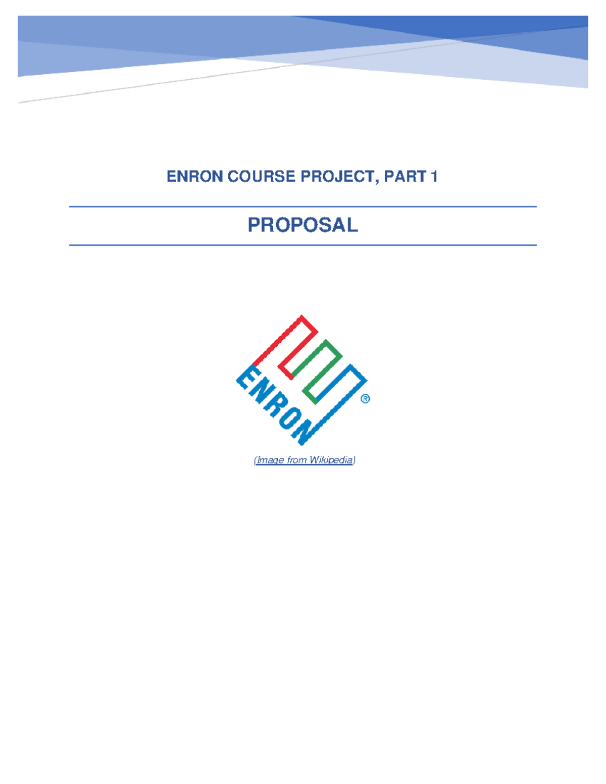 Enron Proposal - Course project - ENRON COURSE PROJECT, PART 1 PROPOSAL (Image from Wikipedia ...