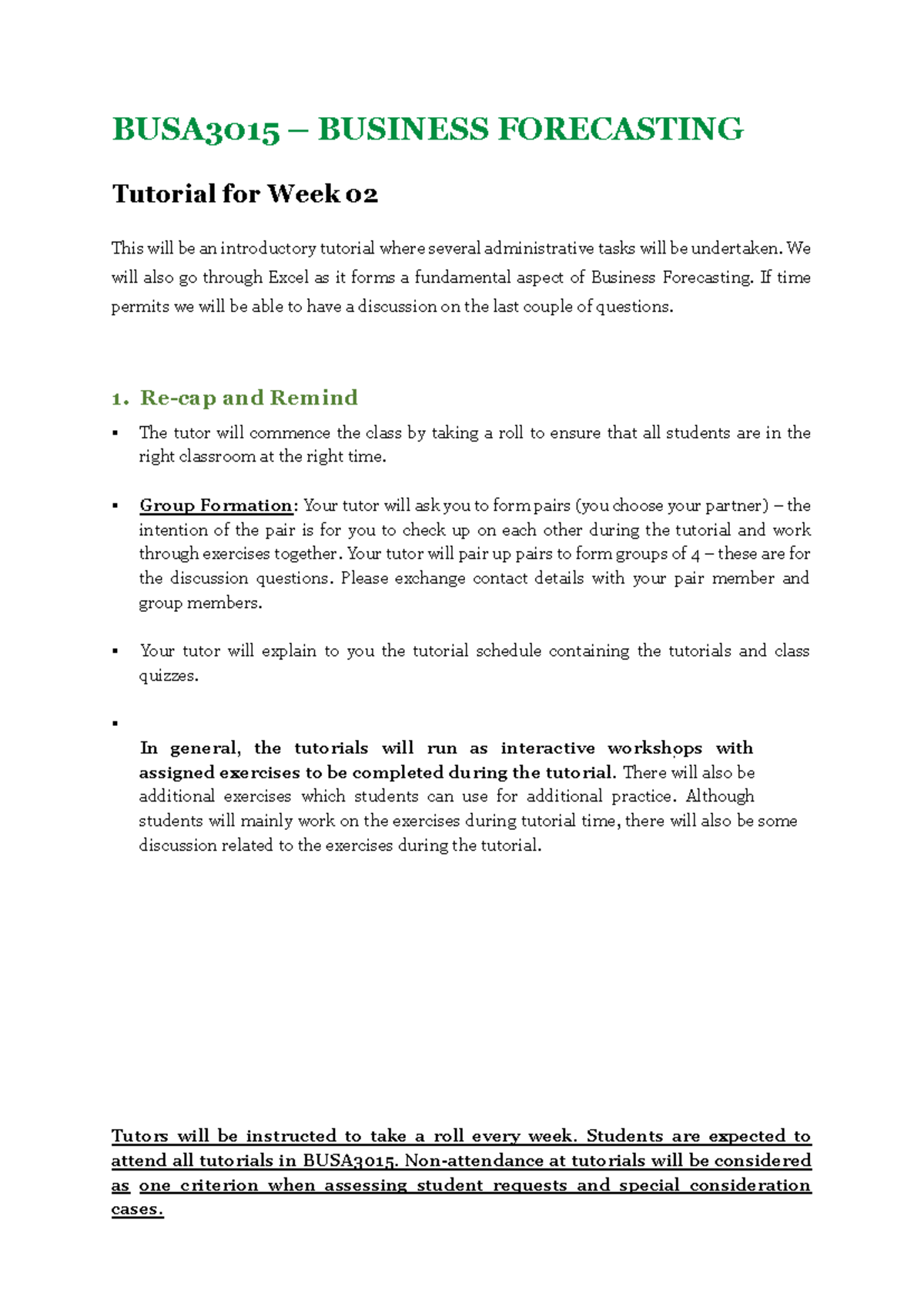 Tutorial for Week 02 - BUSA3015 – BUSINESS FORECASTING Tutorial for Week 02 This will be an ...