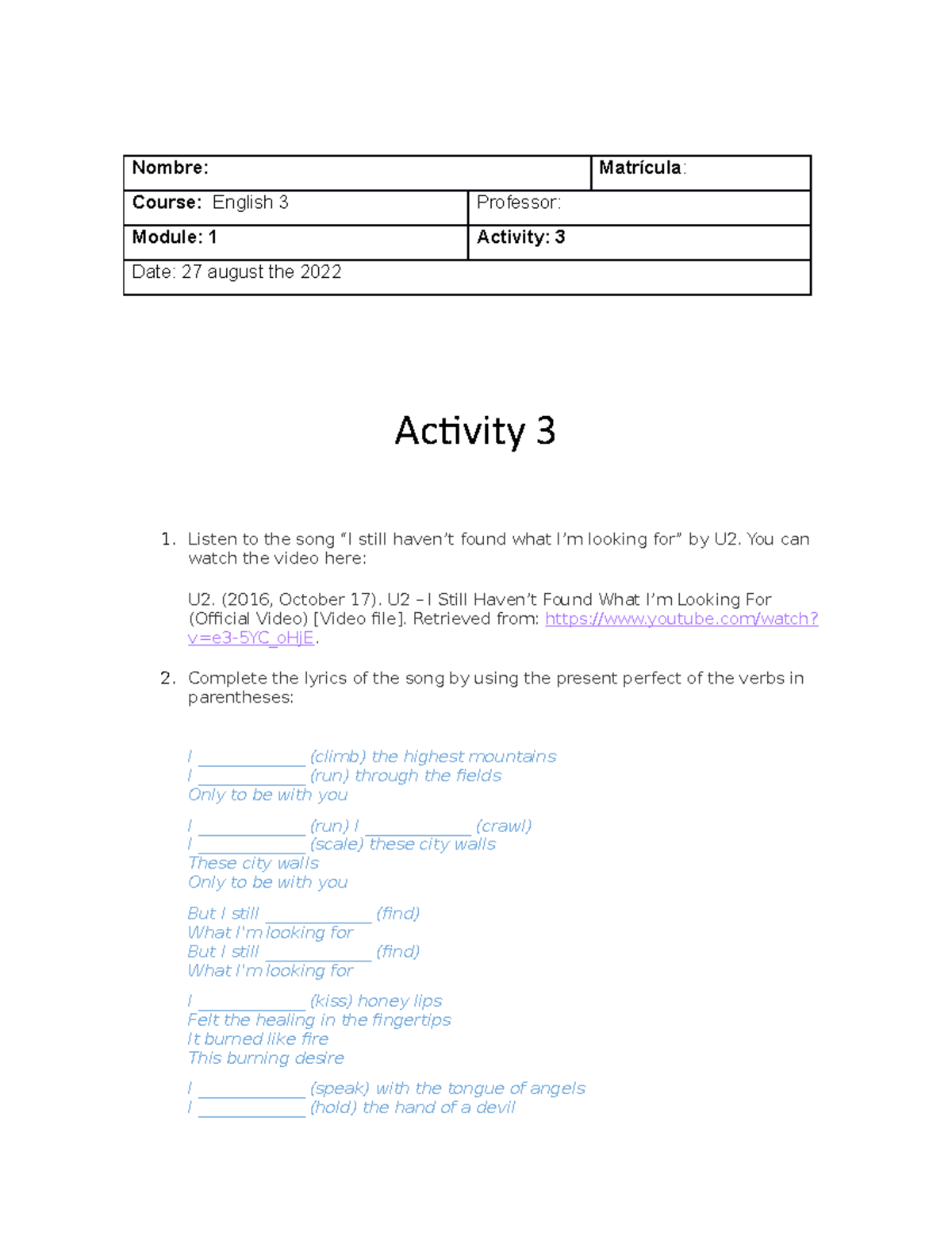 Activity 3 - Activity 3 Listen to the song “I still haven’t found what ...
