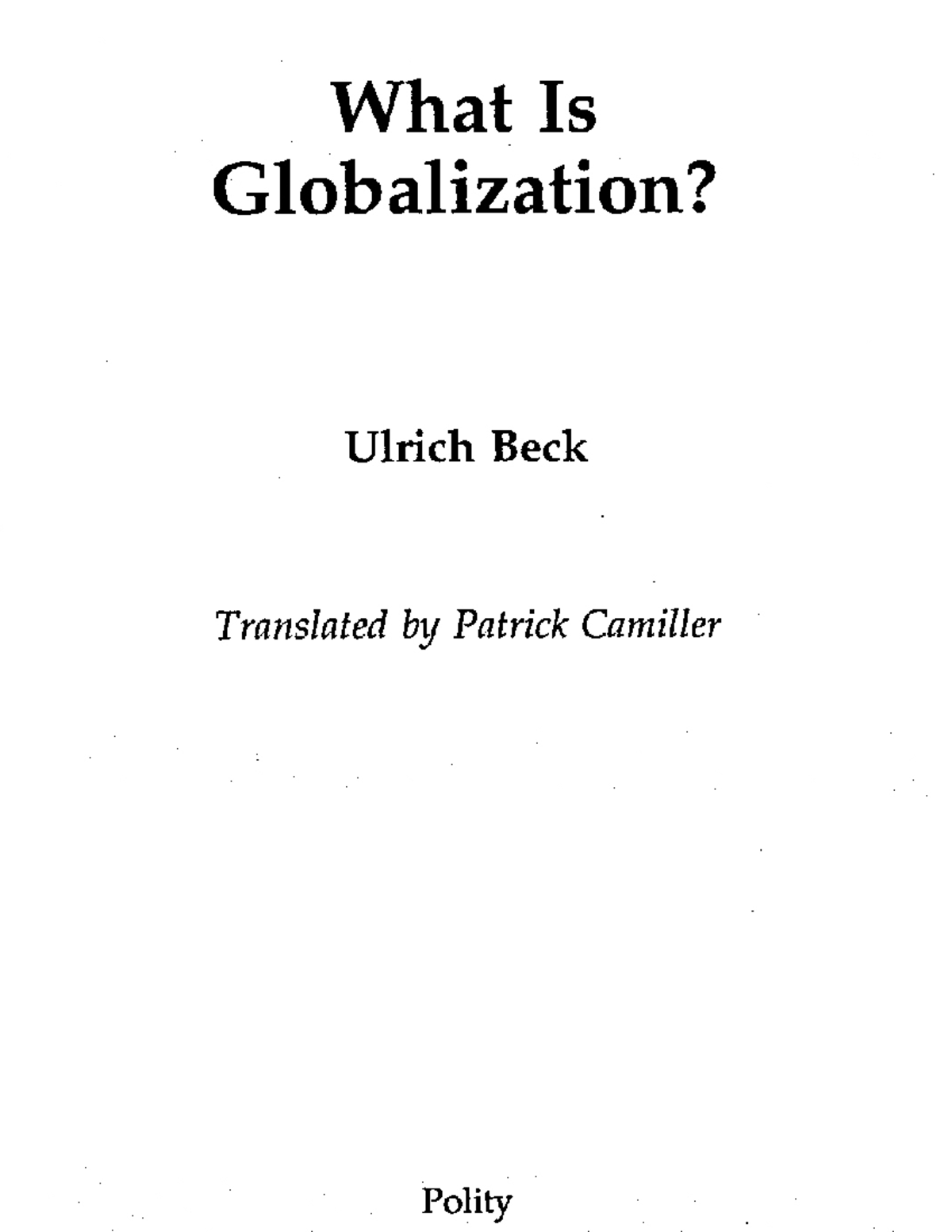 Beck-What-Is-Globalization - Sociologia - Studocu