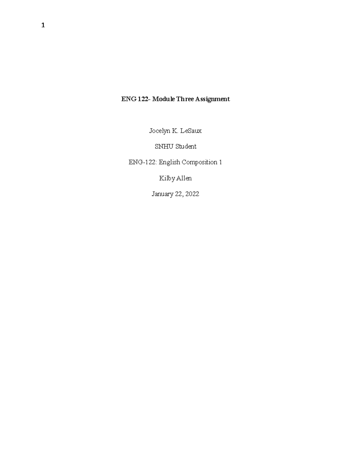 ENG 122 Module 3- Assignment - 1 ENG 122- Module Three Assignment Jocelyn K. LeSaux SNHU Student ...