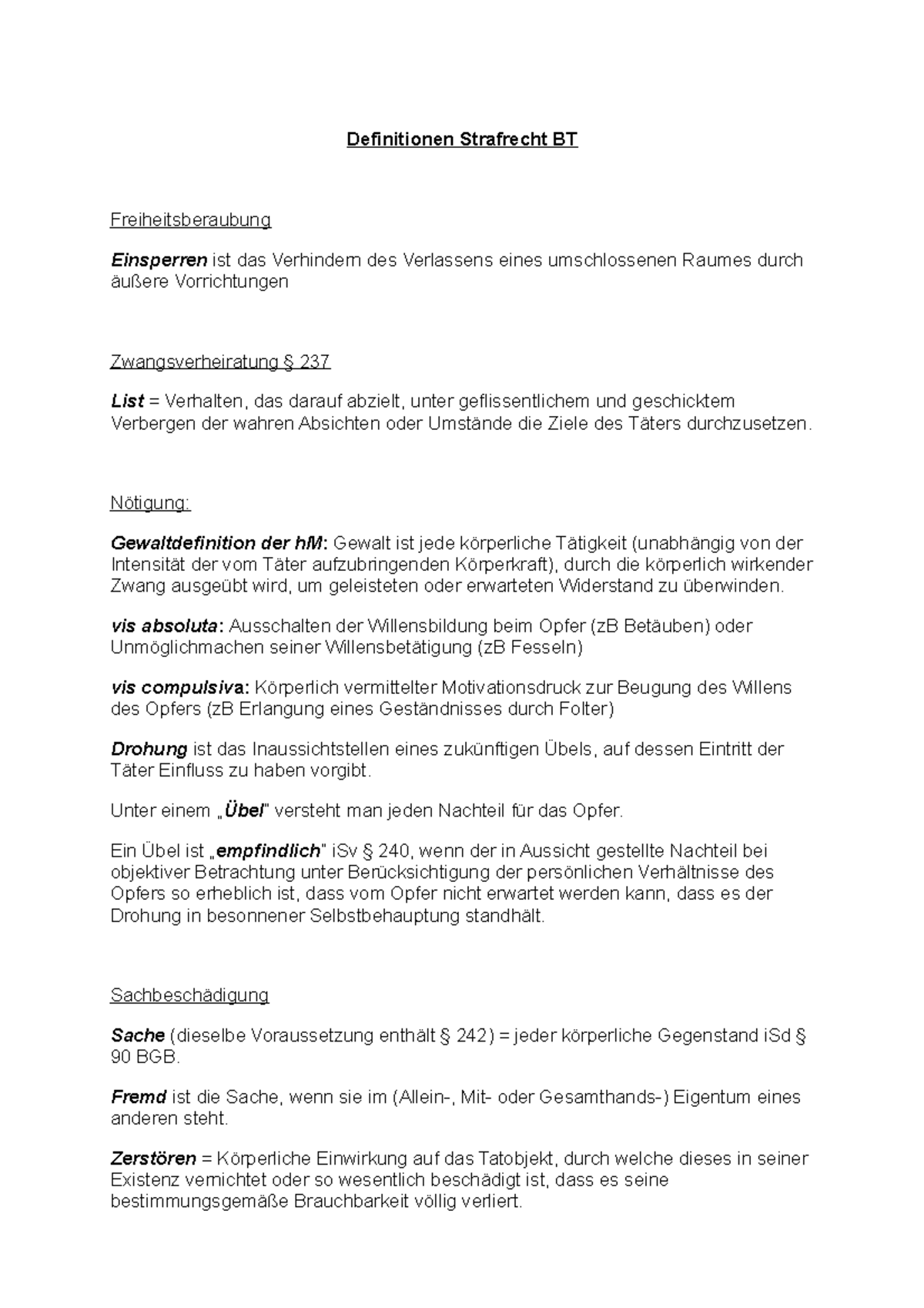 Definitionen Strafrecht BT - Definitionen Strafrecht BT Freiheitsberaubung Einsperren ist das ...