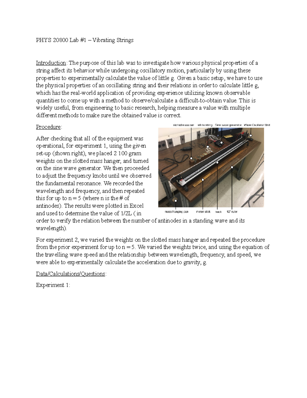 PHYS20800 Lab1 - PHYS 20800 Lab #1 – Vibrating Strings Introduction: The purpose of this lab was ...