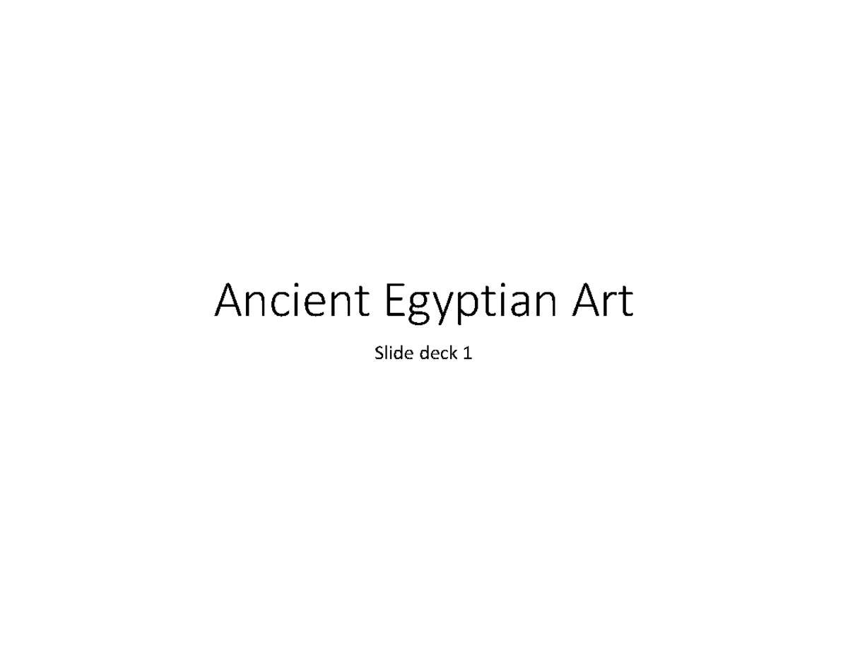 ANCIENT Egypt APAH NOTES - Ancient Egyptian Art Slide deck 1 Ancient ...