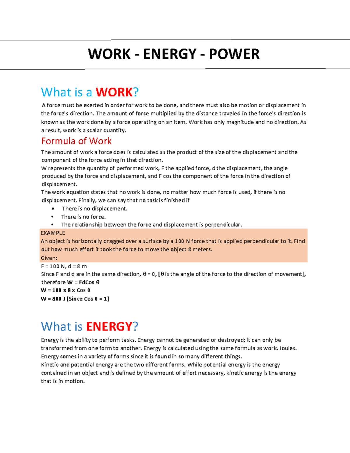 Physical Science - WORK - ENERGY - POWER What is a WORK? A force must ...