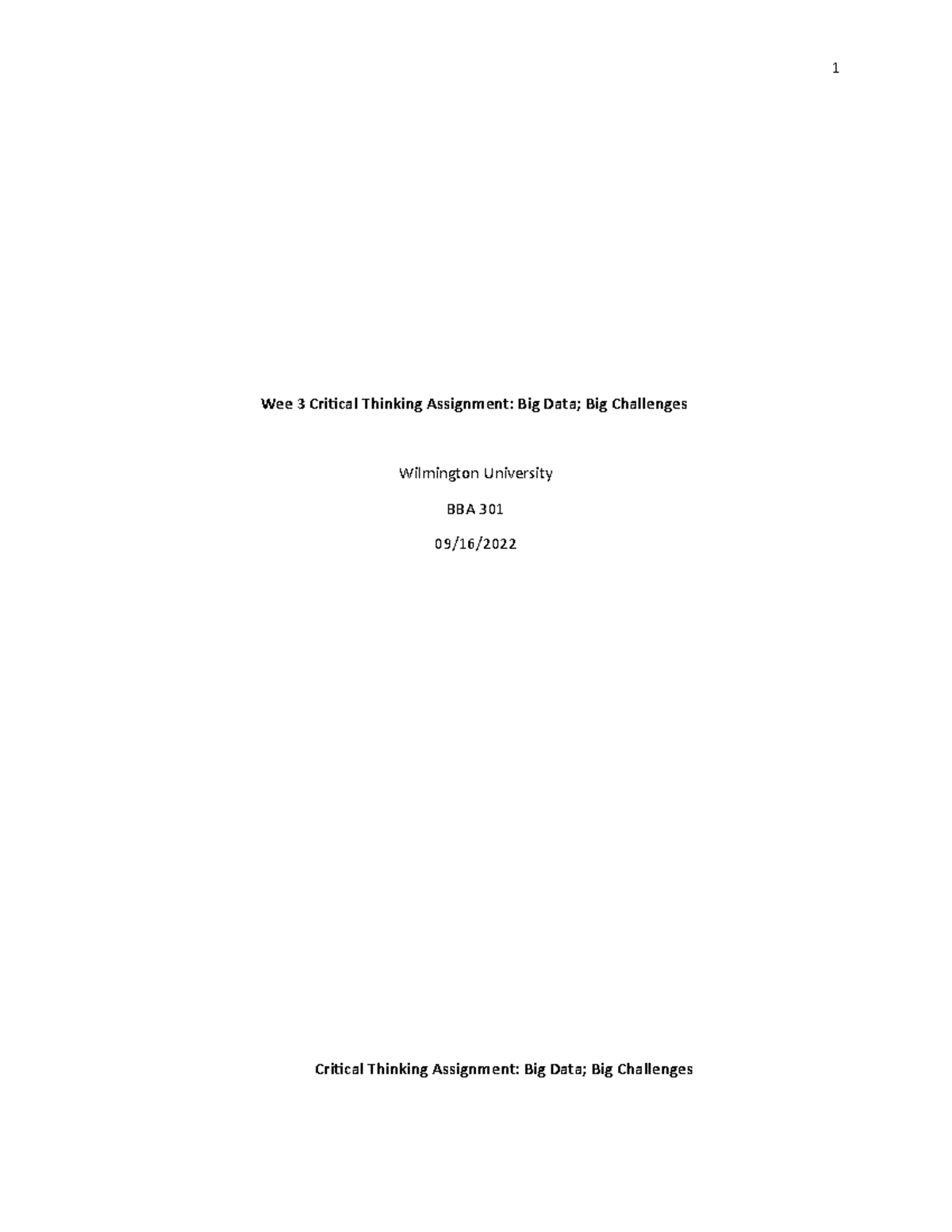 2022 week 3 critical assignment - Wee 3 Critical Thinking Assignment: Big Data; Big Challenges ...