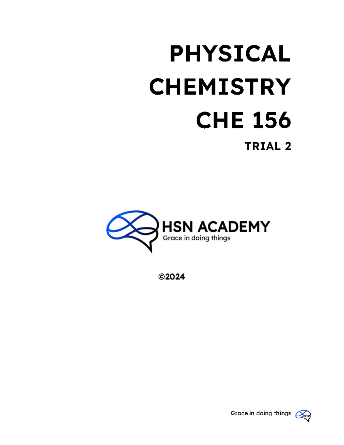 Physical Chemistry Trial 2 WITH Solutions - PHYSICAL CHEMISTRY CHE 156 TRIAL 2 © 1. The amount ...