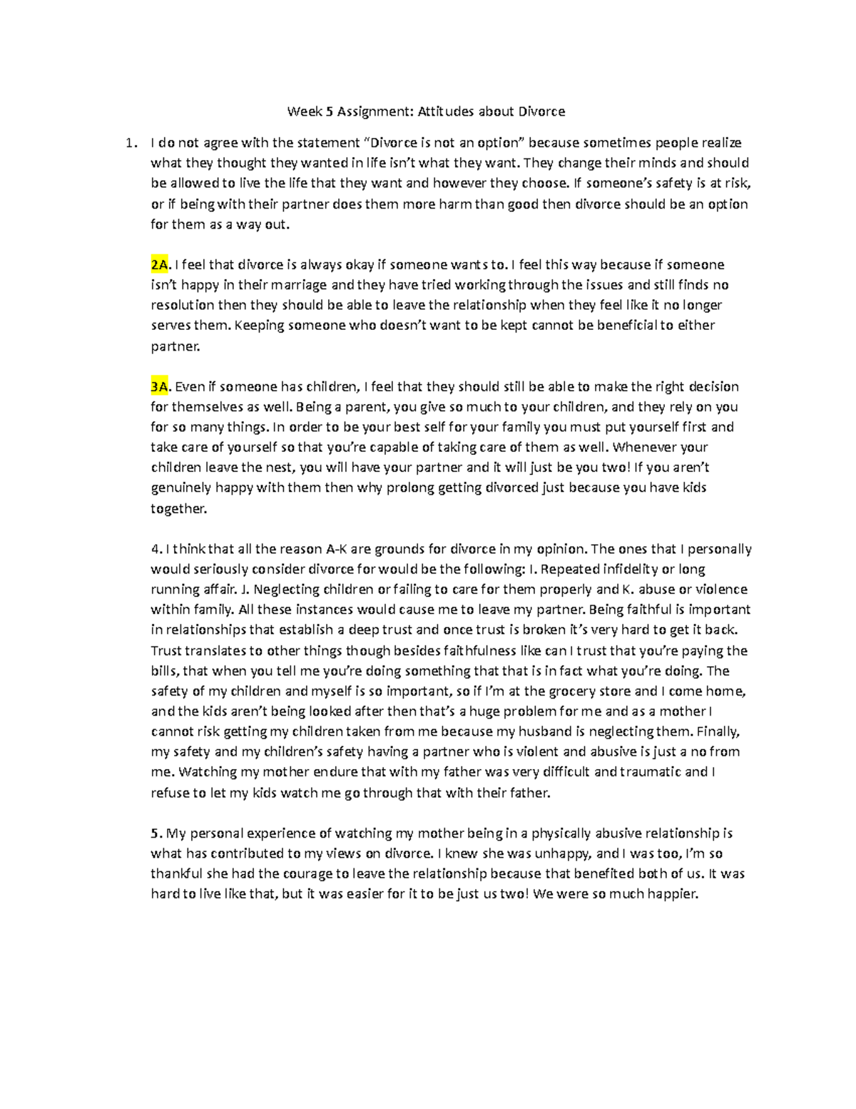 Week 5 Assignment - Week 5 Assignment: Attitudes about Divorce I do not agree with the statement ...