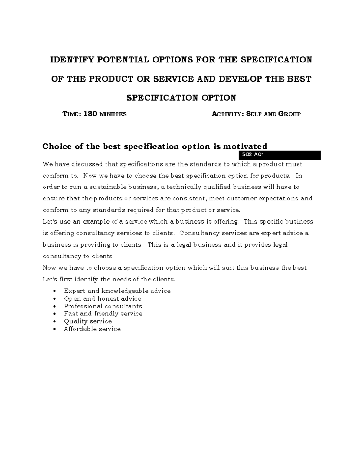 Identify potential options for the specification of the product or ...
