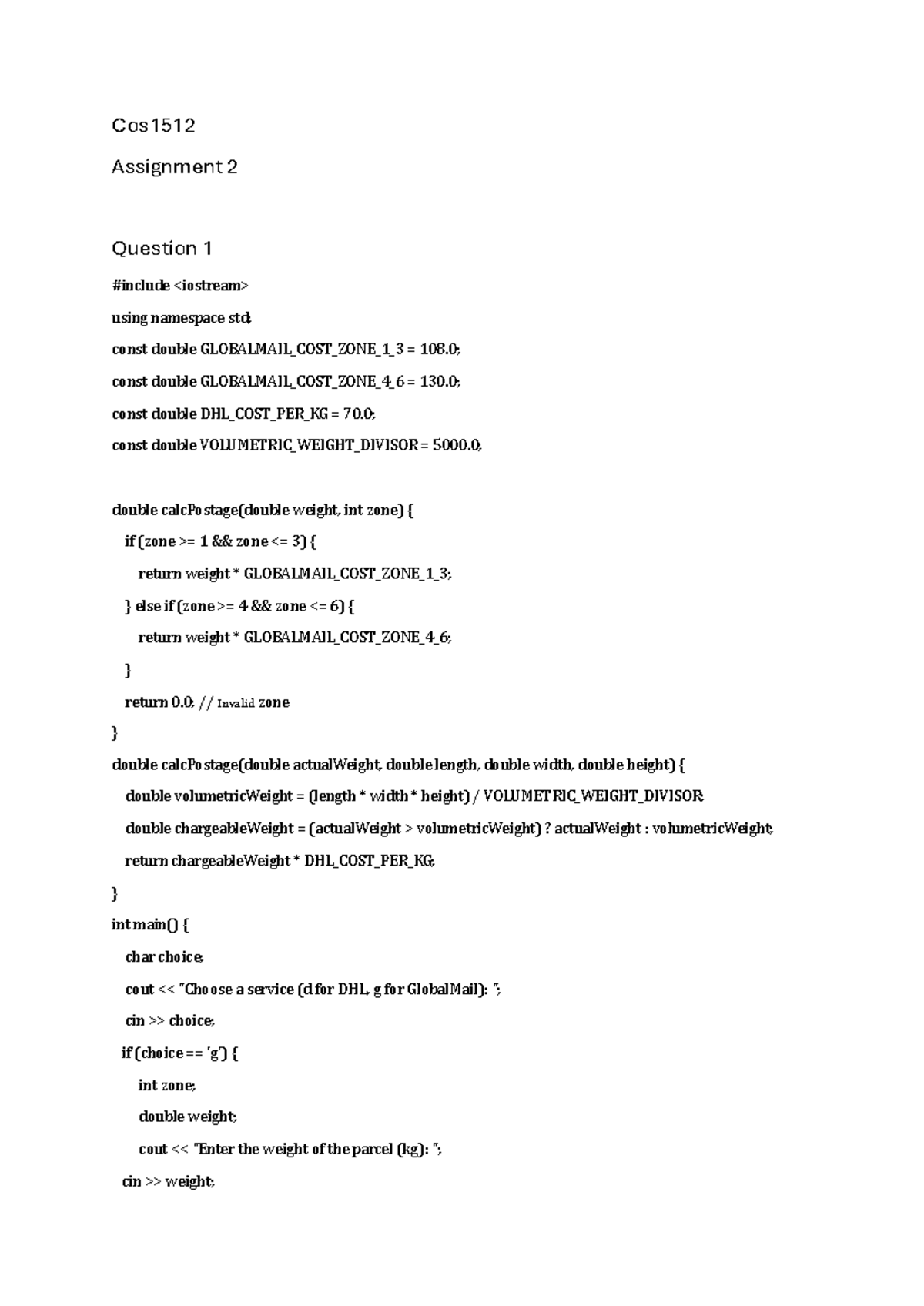 Assignment 2 - Cos Assignment 2 Question 1 #include using namespace std; const - Studocu