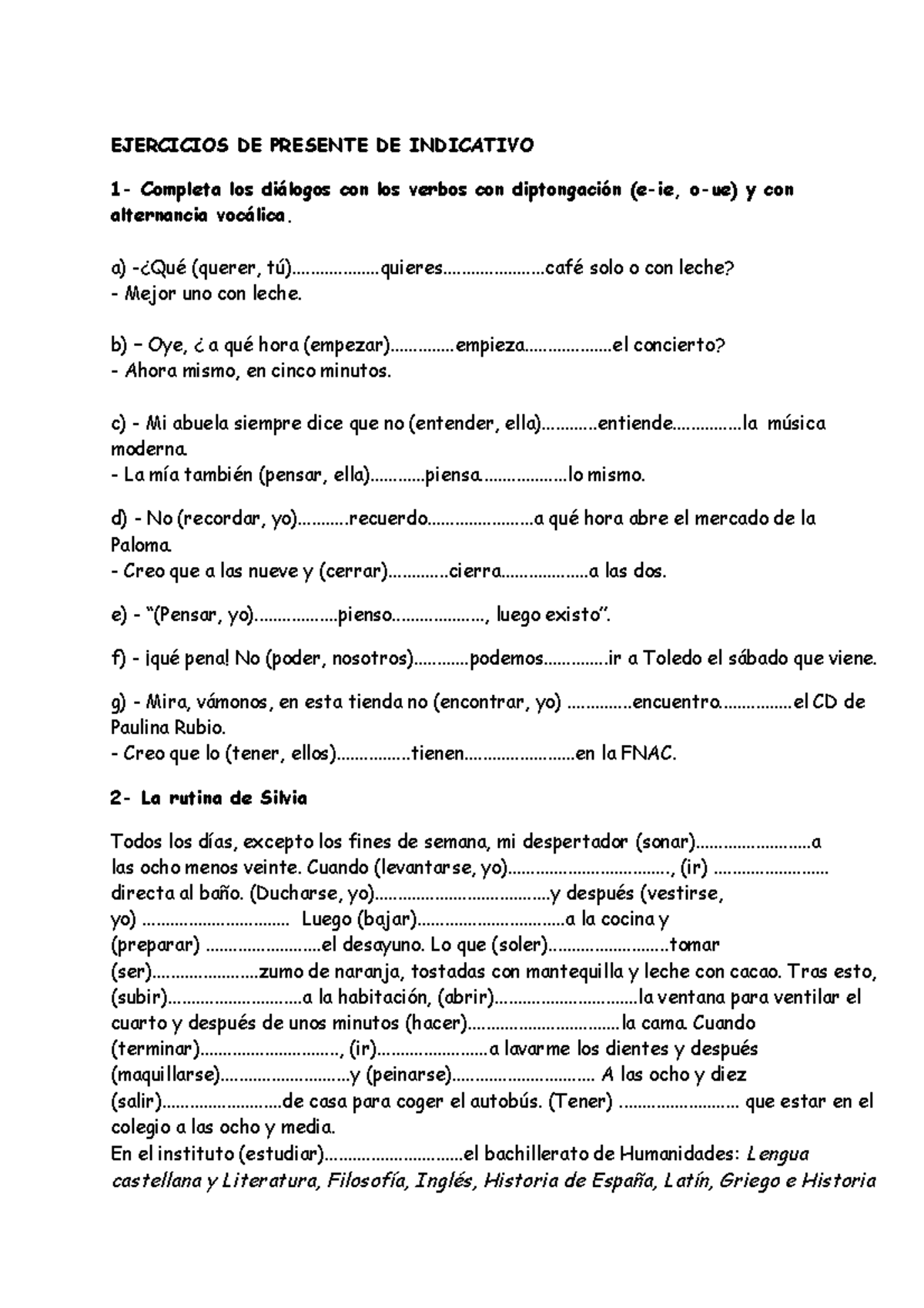 Ejercicios DE Presente - EJERCICIOS DE PRESENTE DE INDICATIVO 1 ...