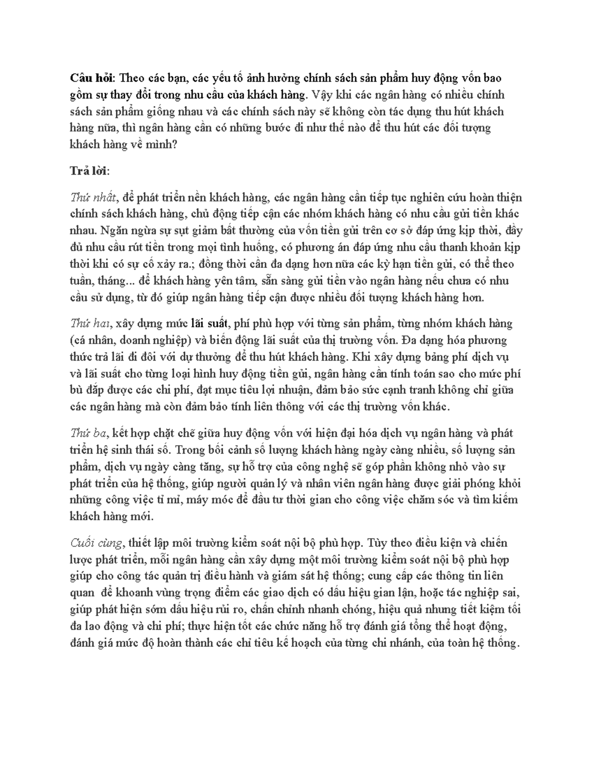 Câu hỏi như - jkmmm - Câu hỏi: Theo các bạn, các yếu tố ảnh hưởng chính ...