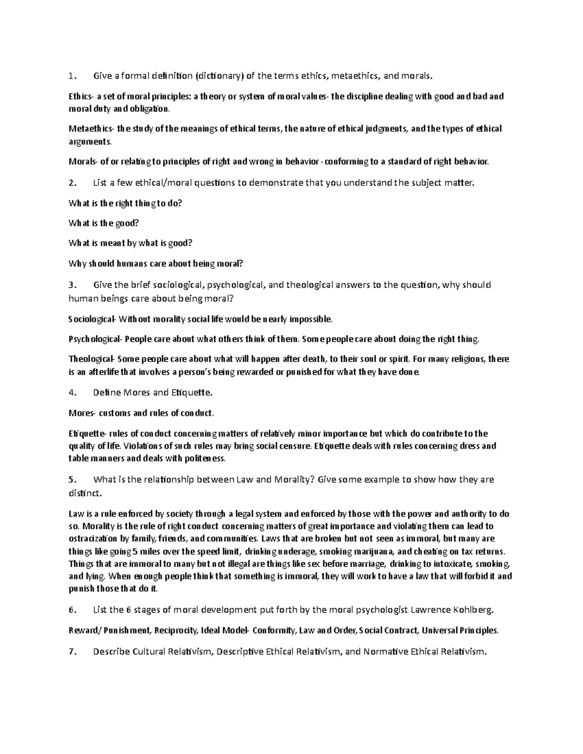 Assignment 8 - 1. Give a formal definition (dictionary) of the terms ethics, metaethics, and ...