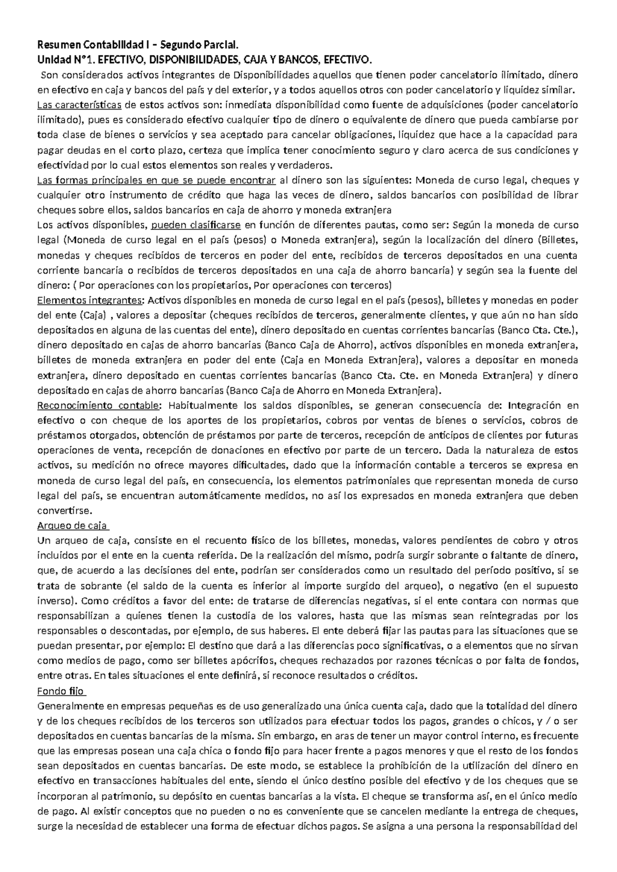 Resumen Contabilidad I 2 - Unidad Nº1. EFECTIVO, DISPONIBILIDADES, CAJA Y BANCOS, EFECTIVO. Son ...