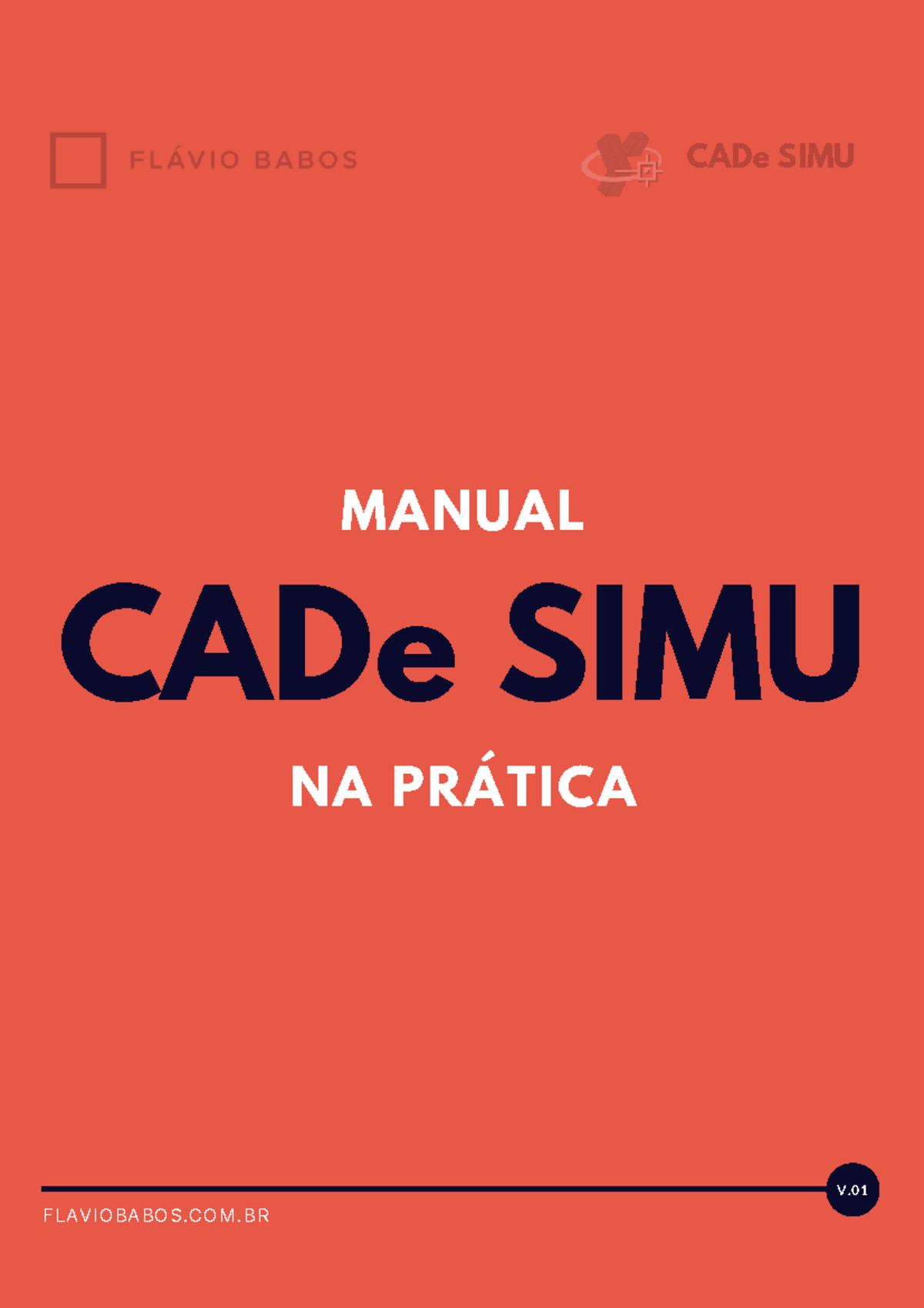 Manual CADe SIMU Na Prática - CADe SIMU CADe SIMU NA PRÁTICA MANUAL V. FLAVIOBABOS.COM Manual ...