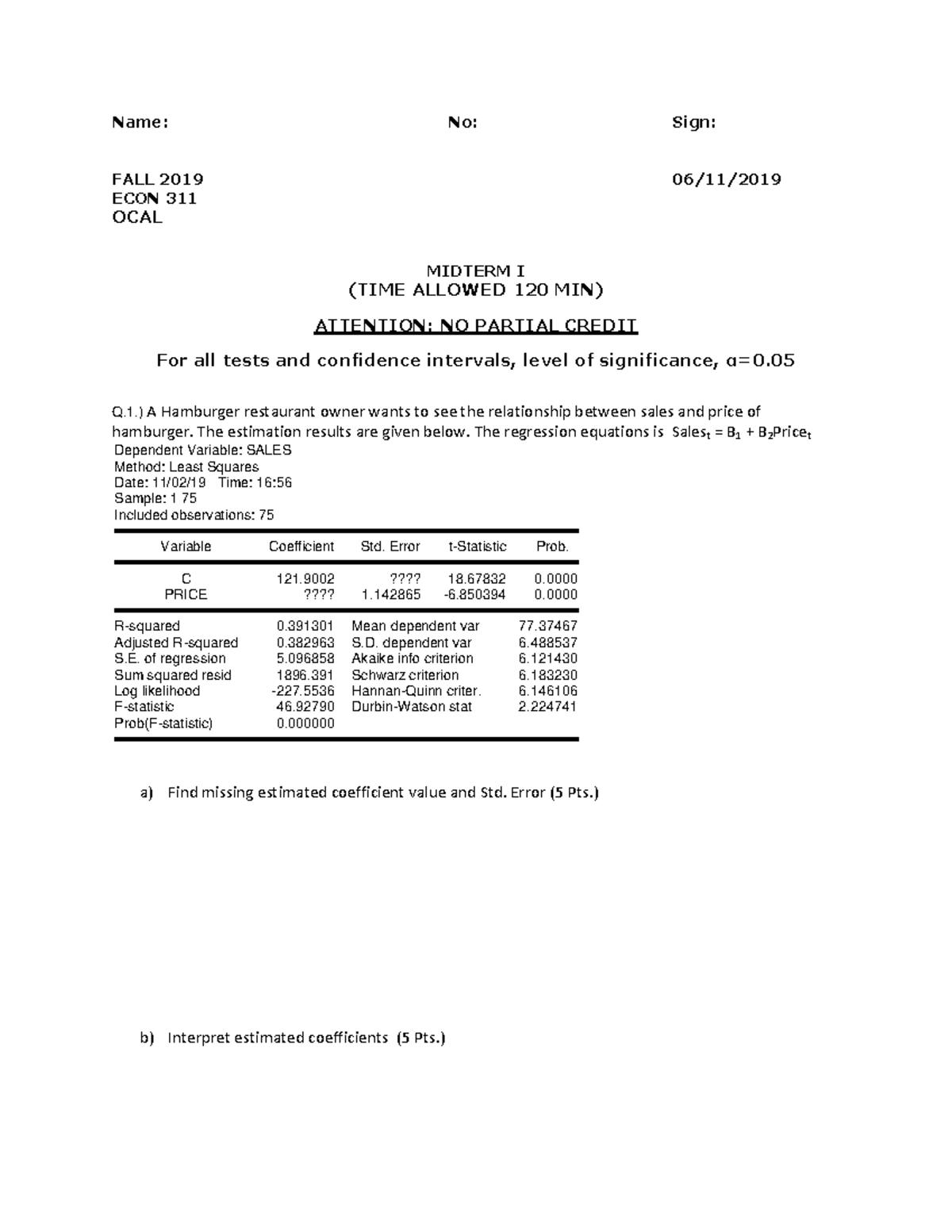 2019 FALL-1ST Midterm - practice - Name: No: Sign: FALL 2019 06/11 ...