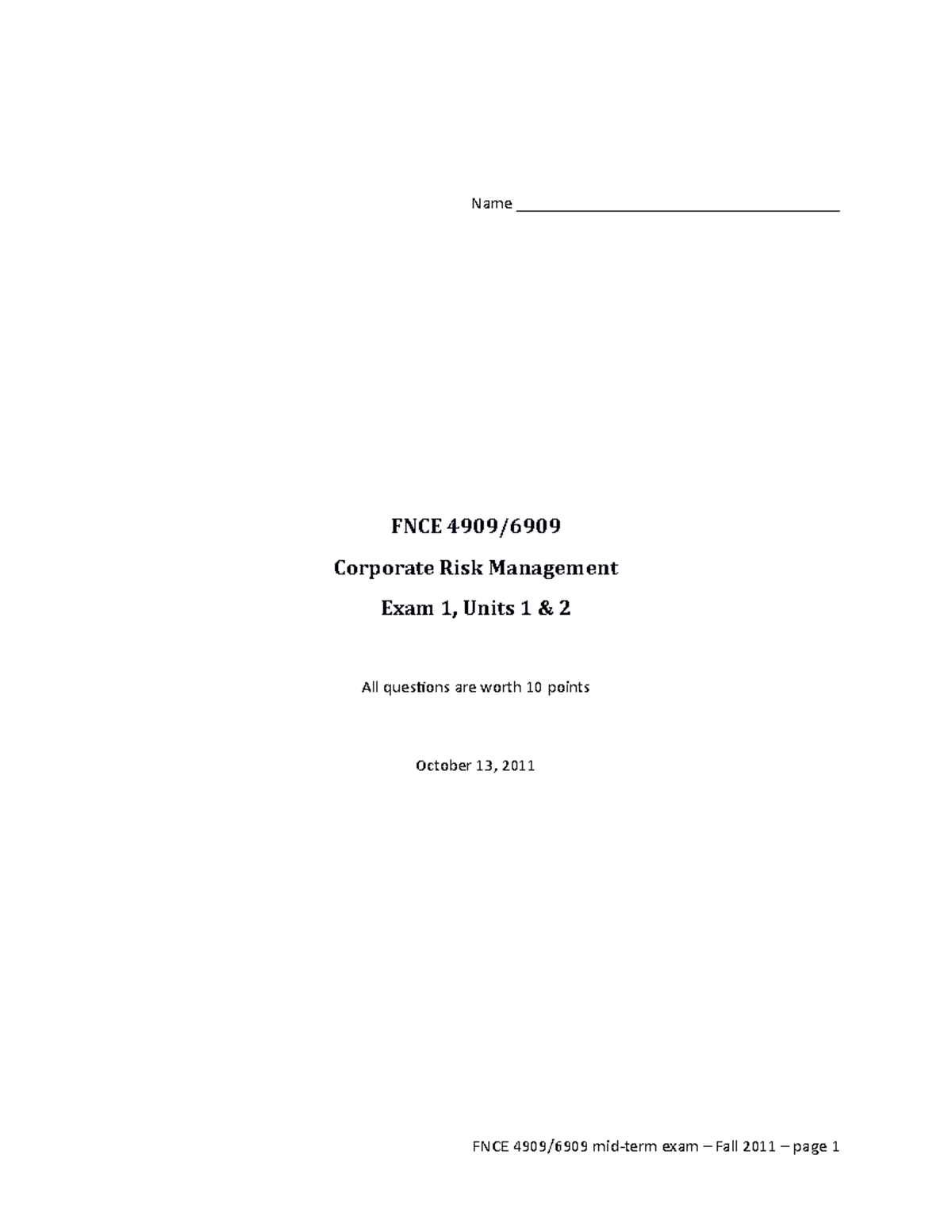 FNCE 4909-6909 mid-term - fall 2011 - Name FNCE Corporate Risk ...