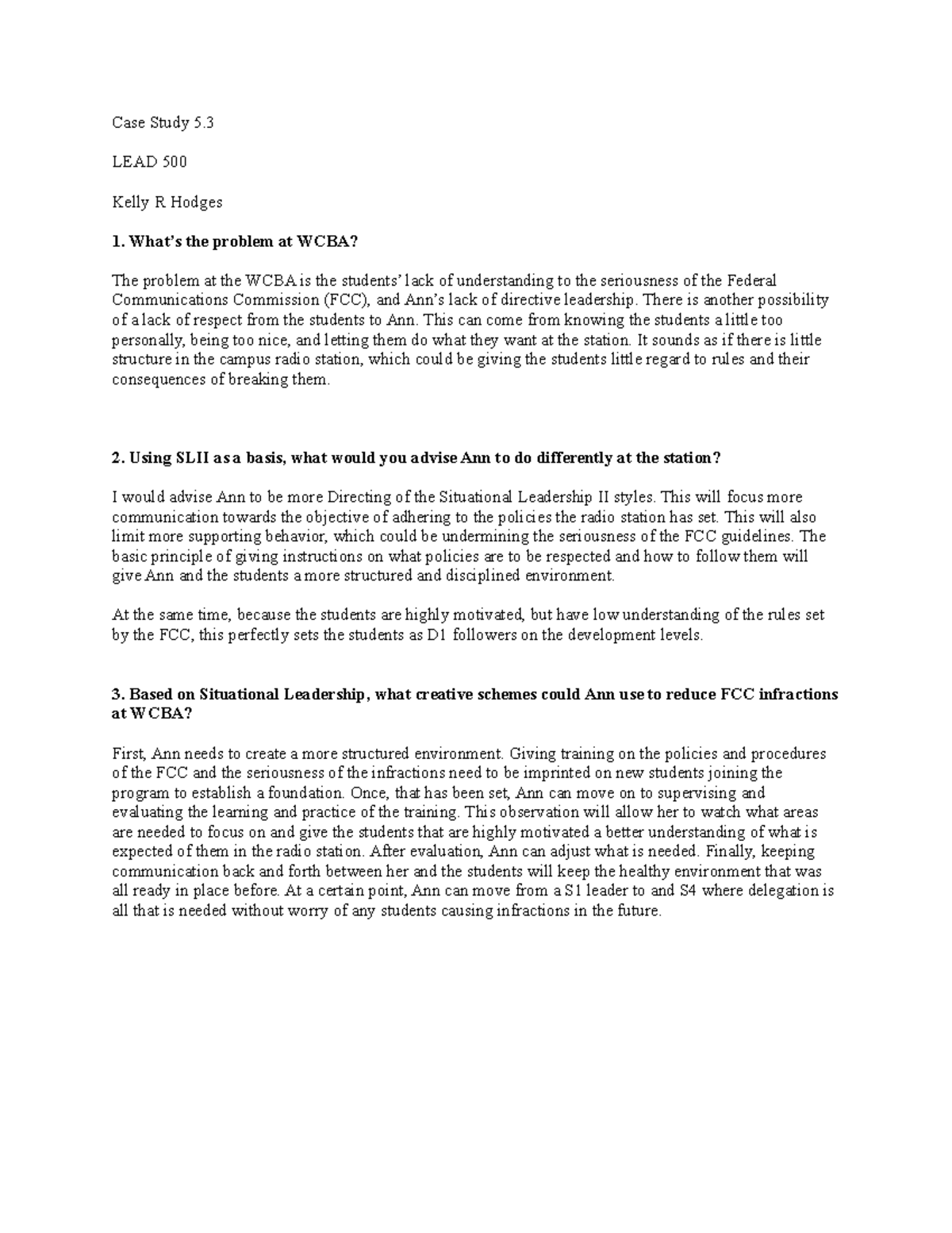Case Study 5 - Lesson 5 - Case Study 5. LEAD 500 Kelly R Hodges 1. What ...