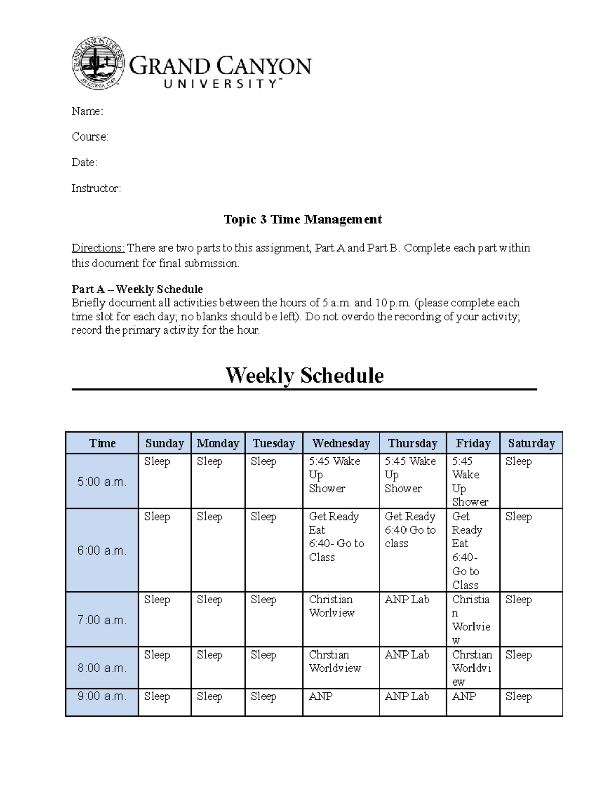 UNV-103-RS-T3 Time Management - Name: Course: Date: Instructor: Topic 3 ...
