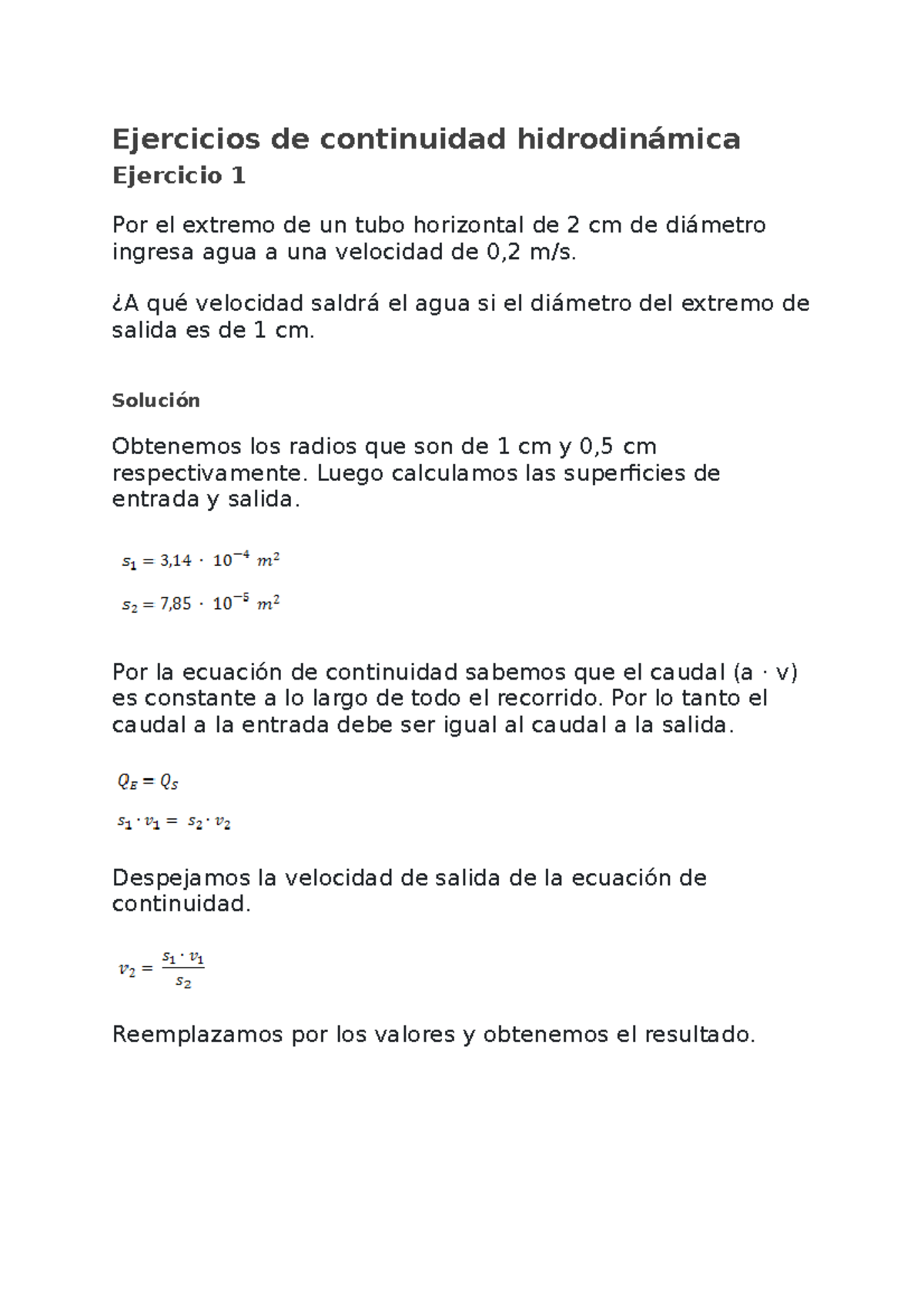 Ejercicios de continuidad hidrodinámica - Ejercicios de continuidad hidrodinámica Ejercicio 1 ...