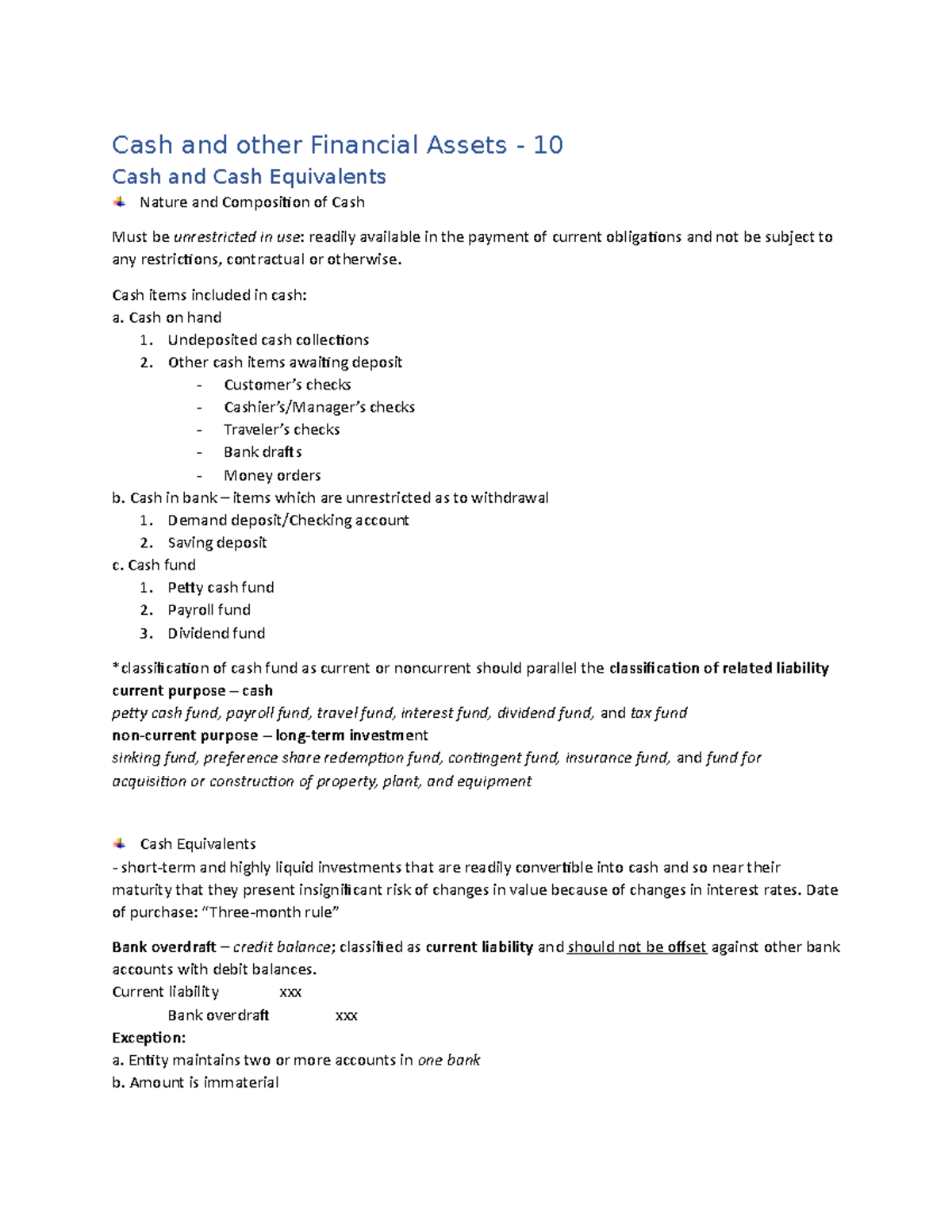 Cash and other Financial Assets - Cash items included in cash: a. Cash ...