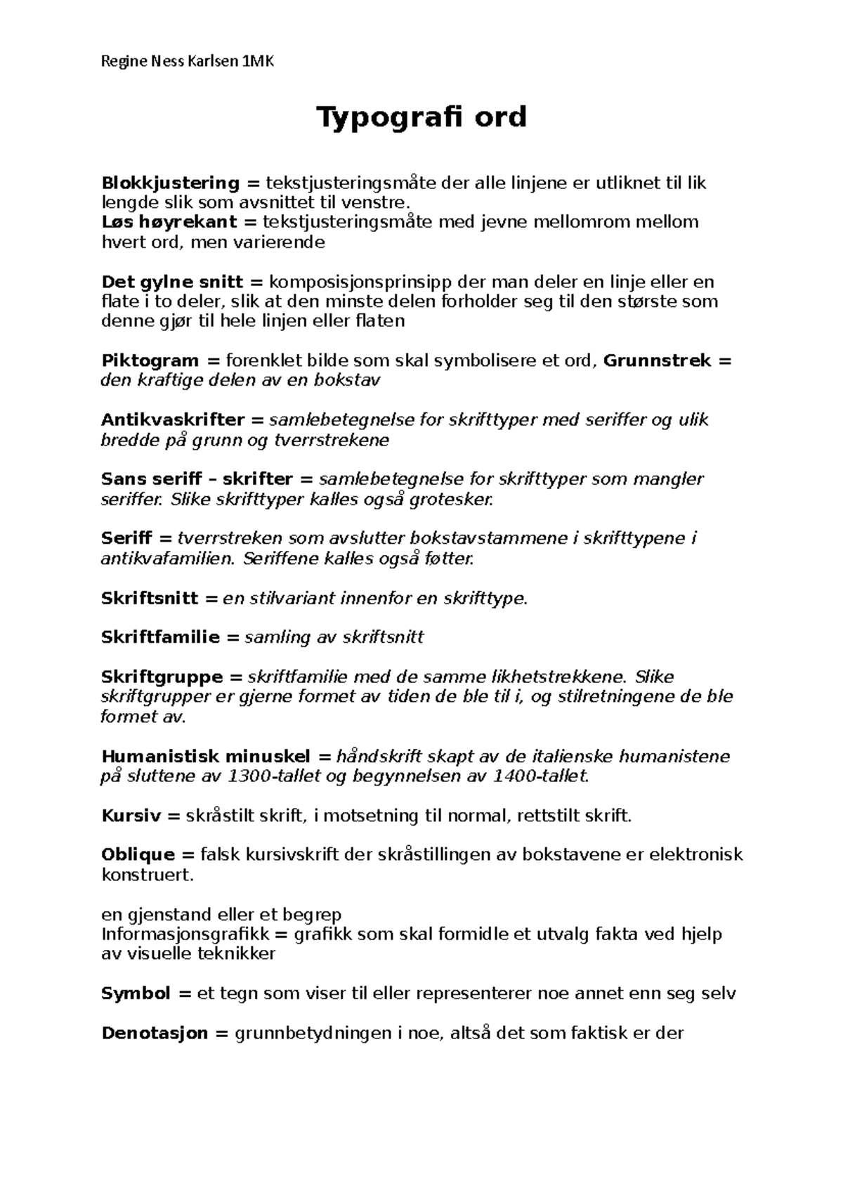 Typografi ord forklaringer - Regine Ness Karlsen 1MK Typograi ord ...