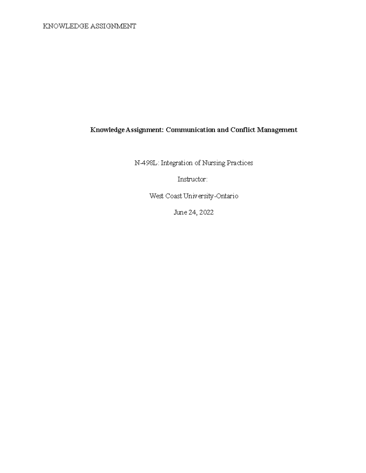 Wk. 2 Knowledge Assignment - KNOWLEDGE ASSIGNMENT Knowledge Assignment: Communication and ...