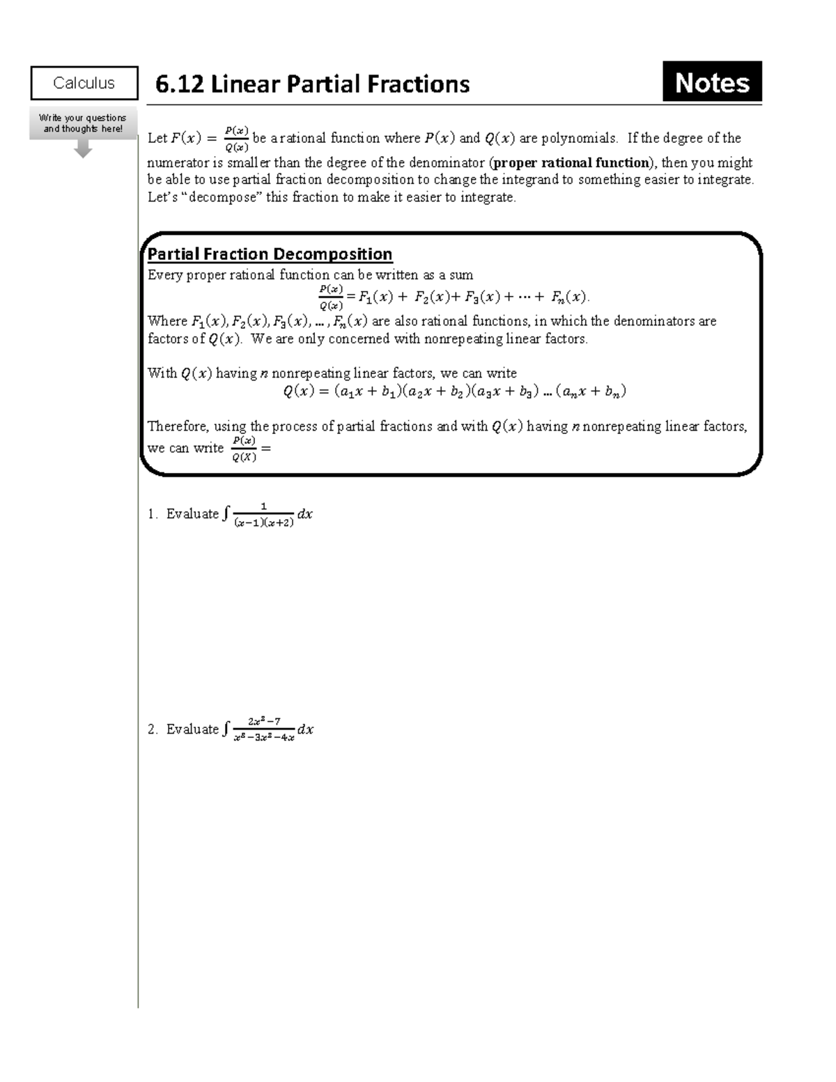 Partial Fraction Integration worksheet - Let 𝐹ሺ𝑥ሻ ൌ ௉ሺ௫ሻ ொሺ௫ሻ be a ...