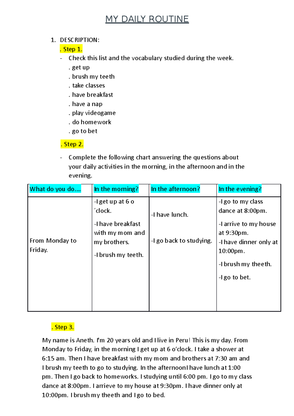 Ingles 3 MY Daily Routine - MY DAILY ROUTINE 1. DESCRIPTION: . Step 1 ...
