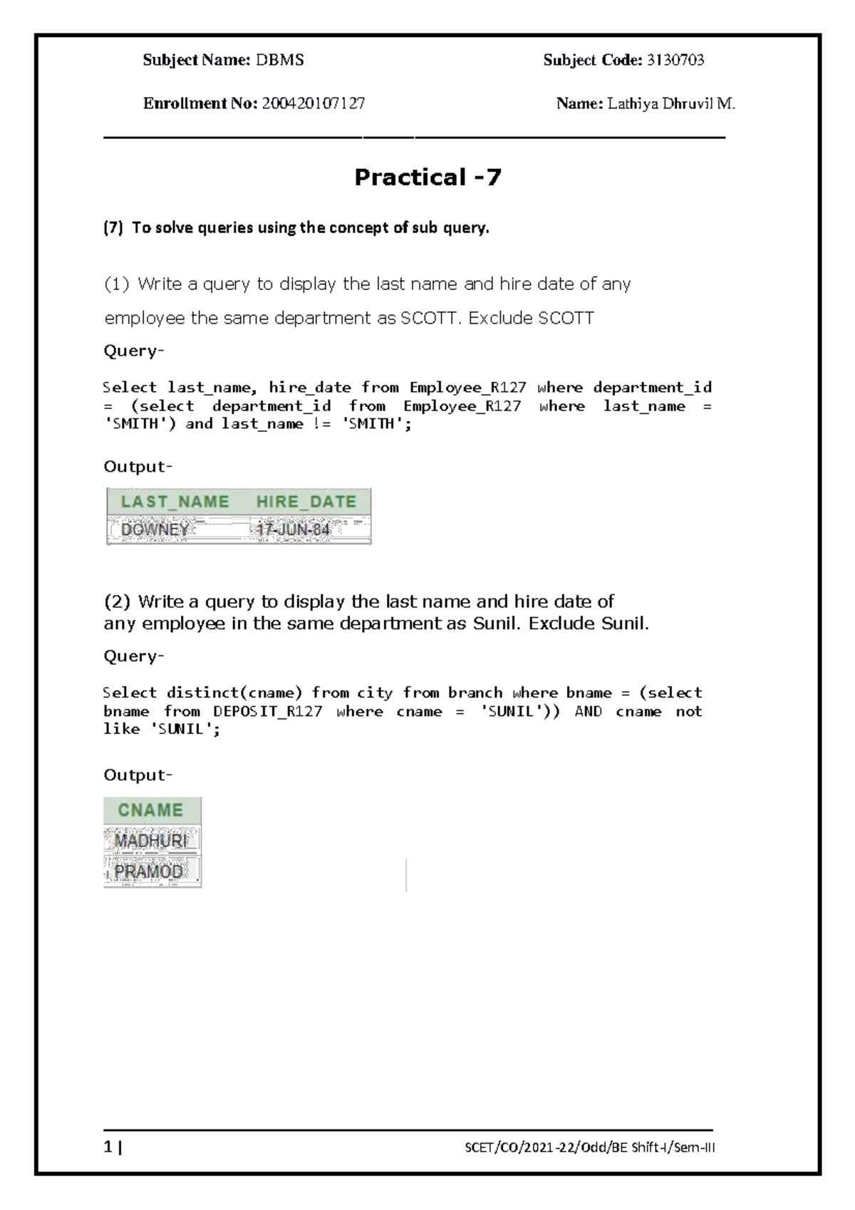 Sub Query Of Dbms Enrollment No 200420107127 Name Lathiya Dhruvil M
