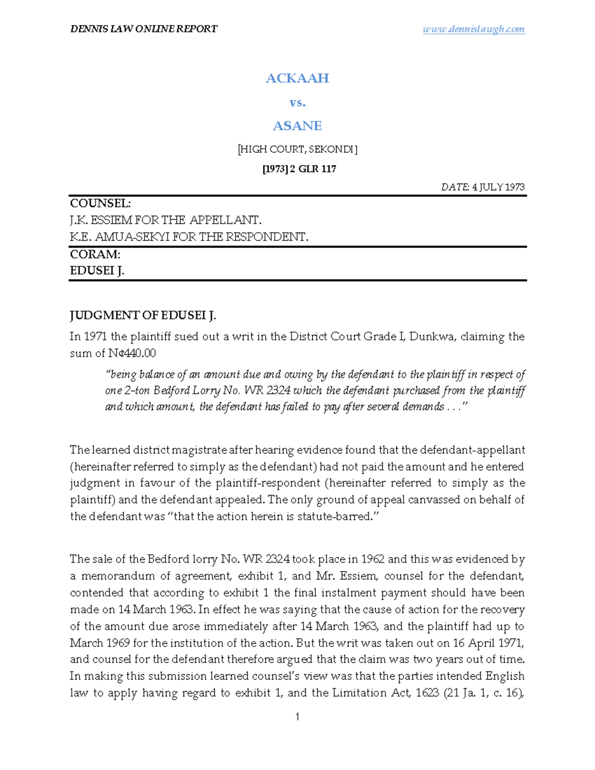 Ackaah v. Asane - Case - ACKAAH vs. ASANE [HIGH COURT, SEKONDI] [1973 ...
