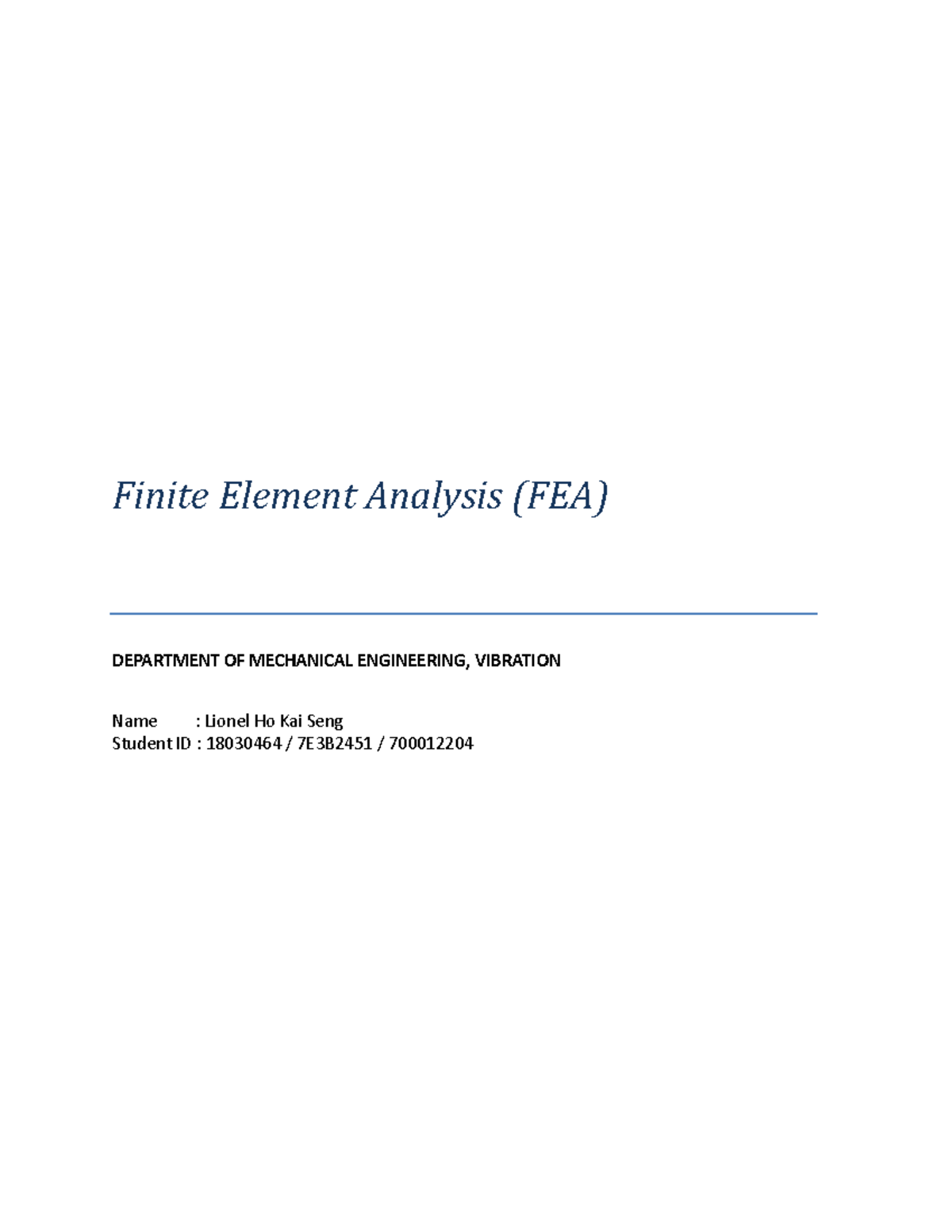 Finite Element Analysis Assignment - Finite Element Analysis (FEA) DEPARTMENT OF MECHANICAL ...