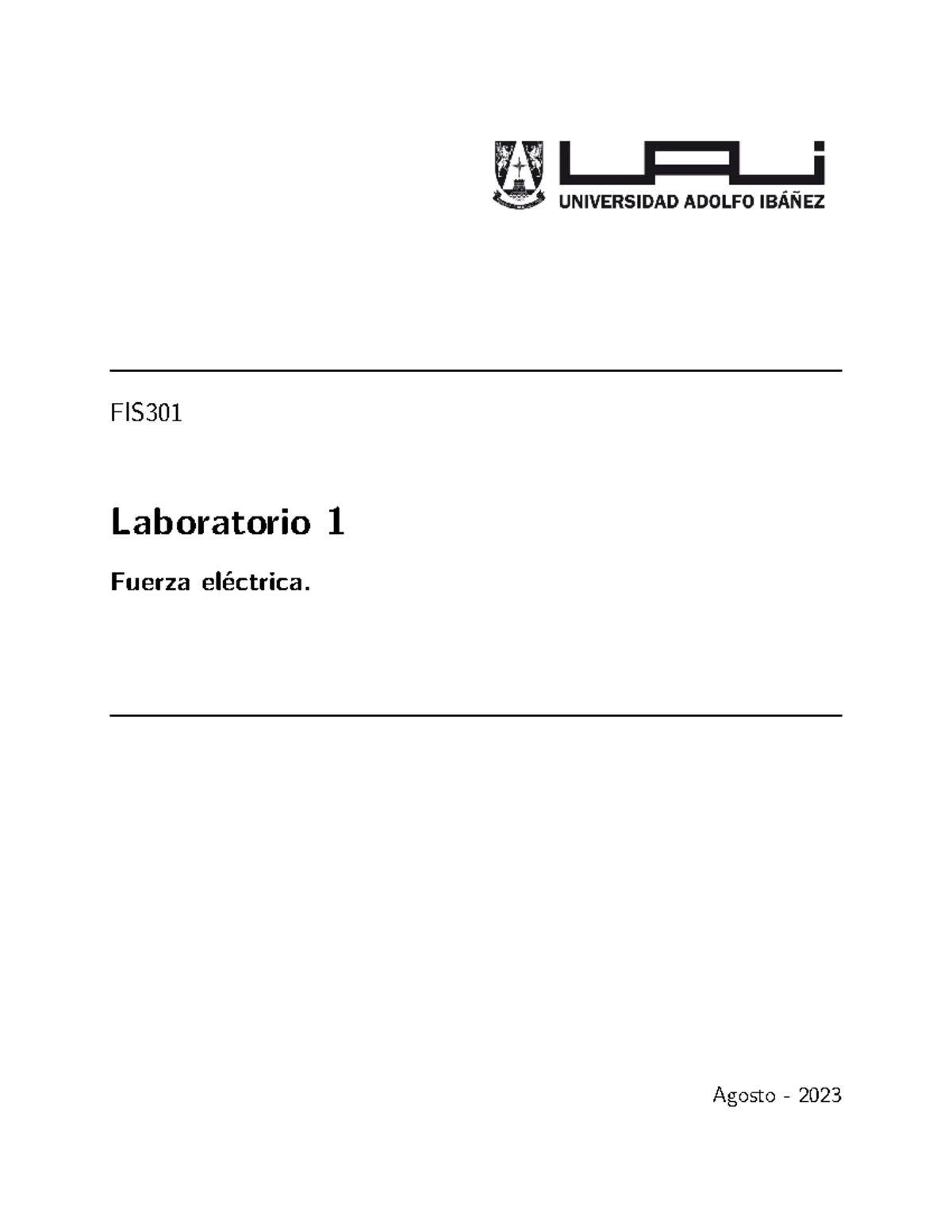 Instrucciones lab - FIS Laboratorio 1 Fuerza el ́ectrica. Agosto - 2023 ...