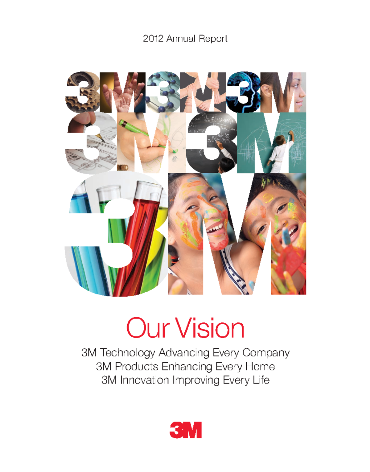 Slides-1 - PPT - 2012 Annual Report Our Vision 3M Technology Advancing ...