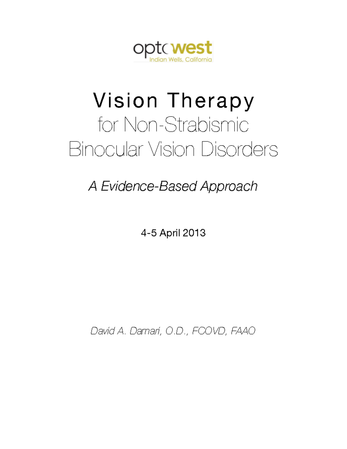 Vision therapy for Nsbvd - Visi o n T h e ra p y for Non-Strabismic ...