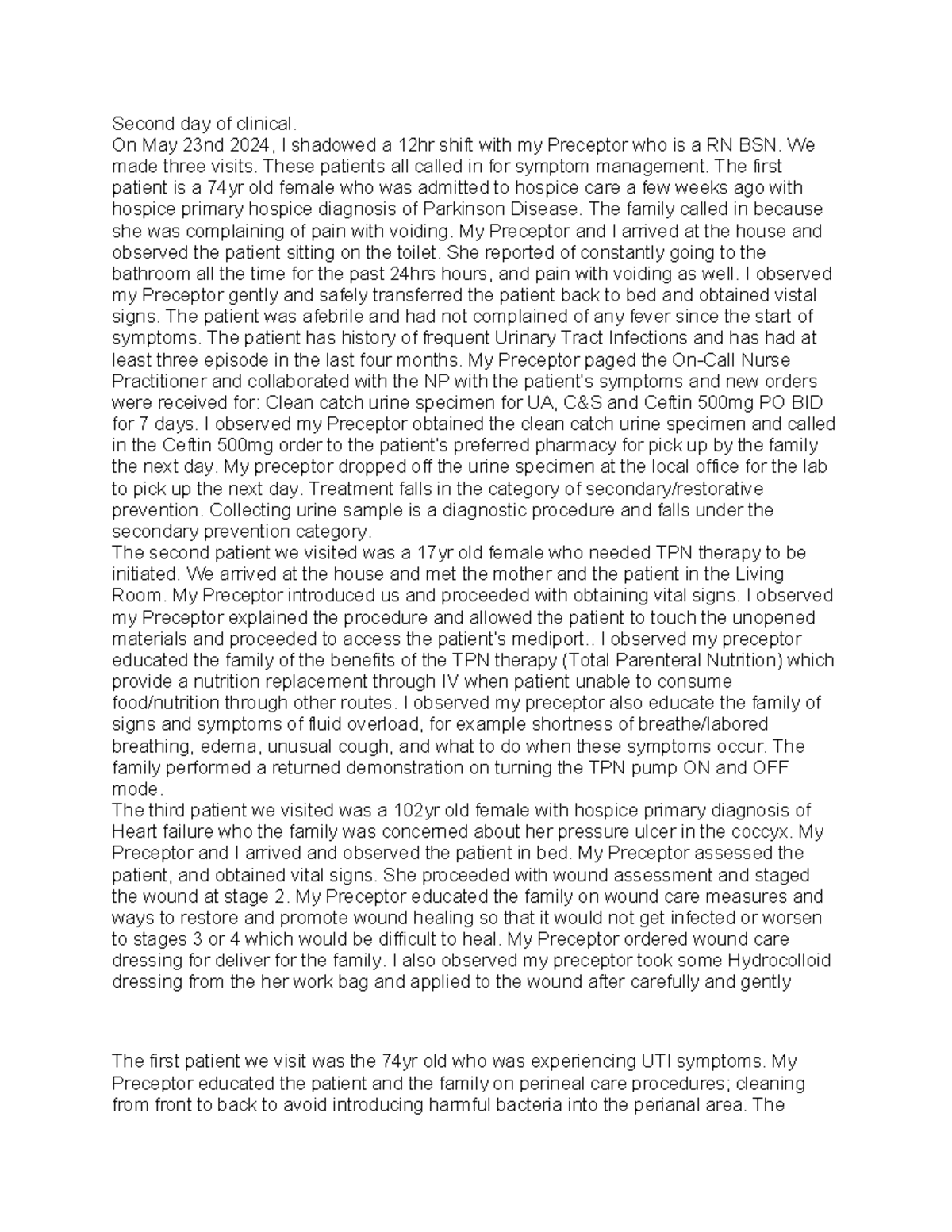 Second day of clinical - On May 23nd 2024, I shadowed a 12hr shift with ...